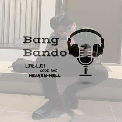 Bang Bando • A podcast on Spotify for Podcasters