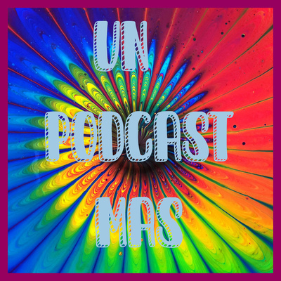 UN PODCAST MAS • A podcast on Spotify for Creators