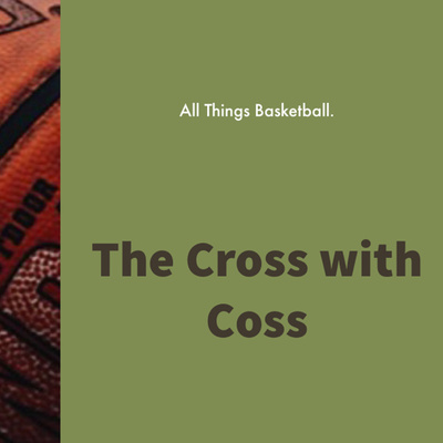 TheCrosswithCoss • A podcast on Spotify for Podcasters