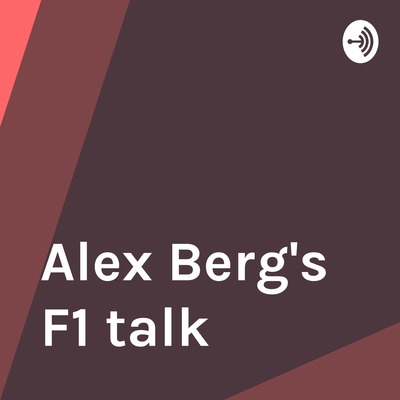 Introduction to my channel by Alex Berg's F1 talk