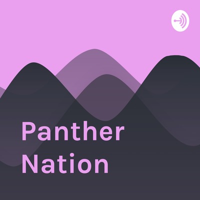 Panther Nation PHS • A podcast on Spotify for Creators