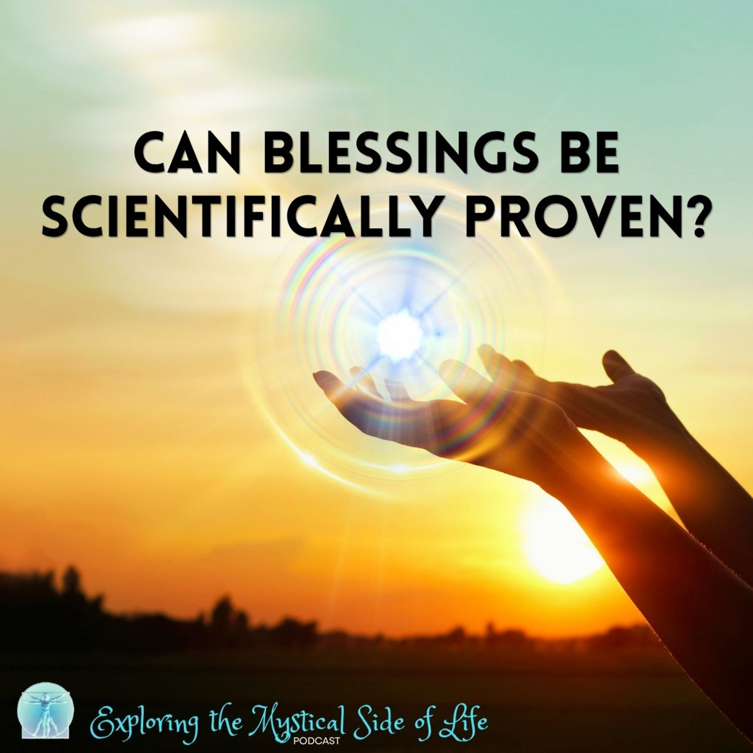 The Science Behind Divine Blessings | How Consciousness Changes Reality ...