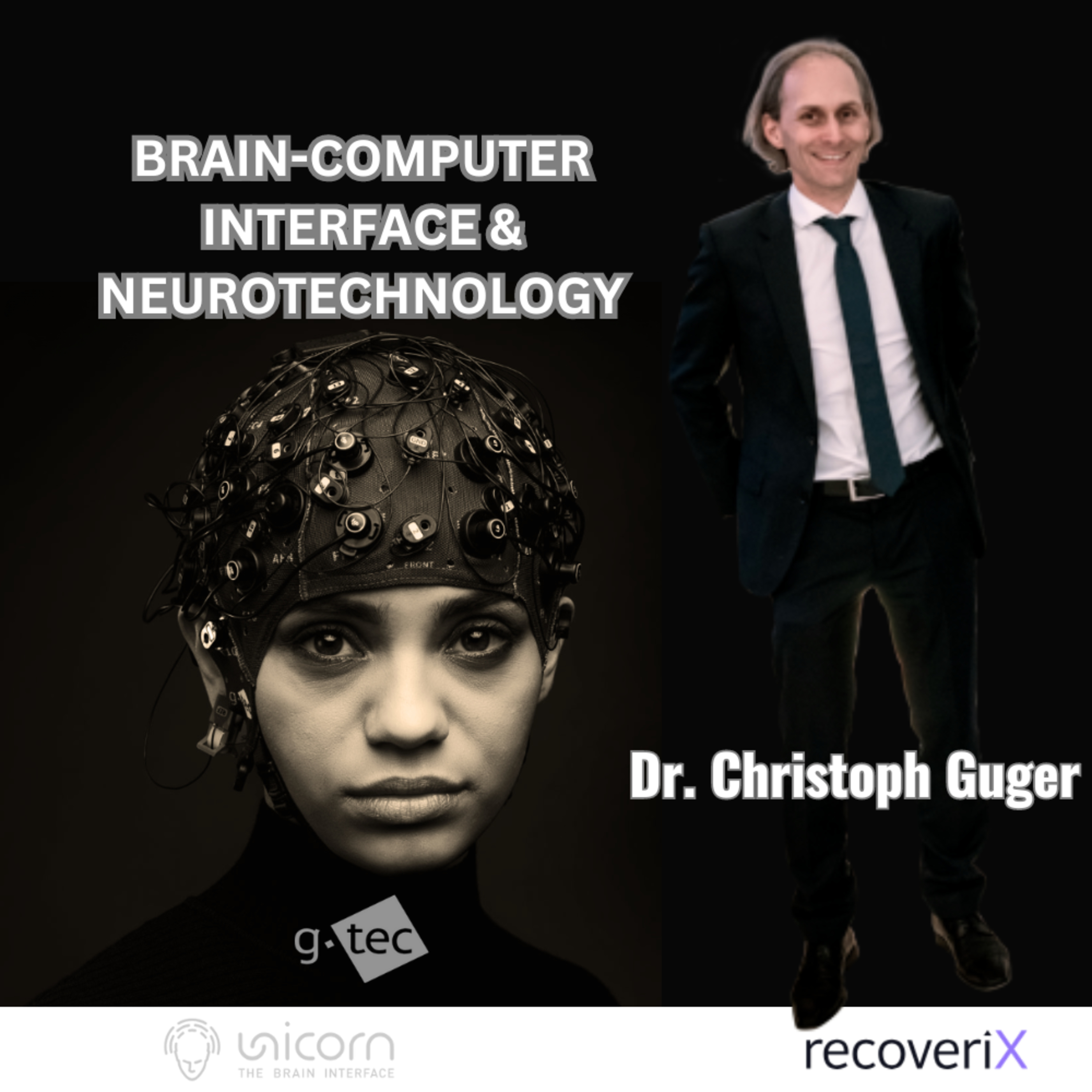 Next-Gen Neurotech with Dr. Christoph Guger: g.tec's Breakthroughs in Brain-Computer Interfaces ...