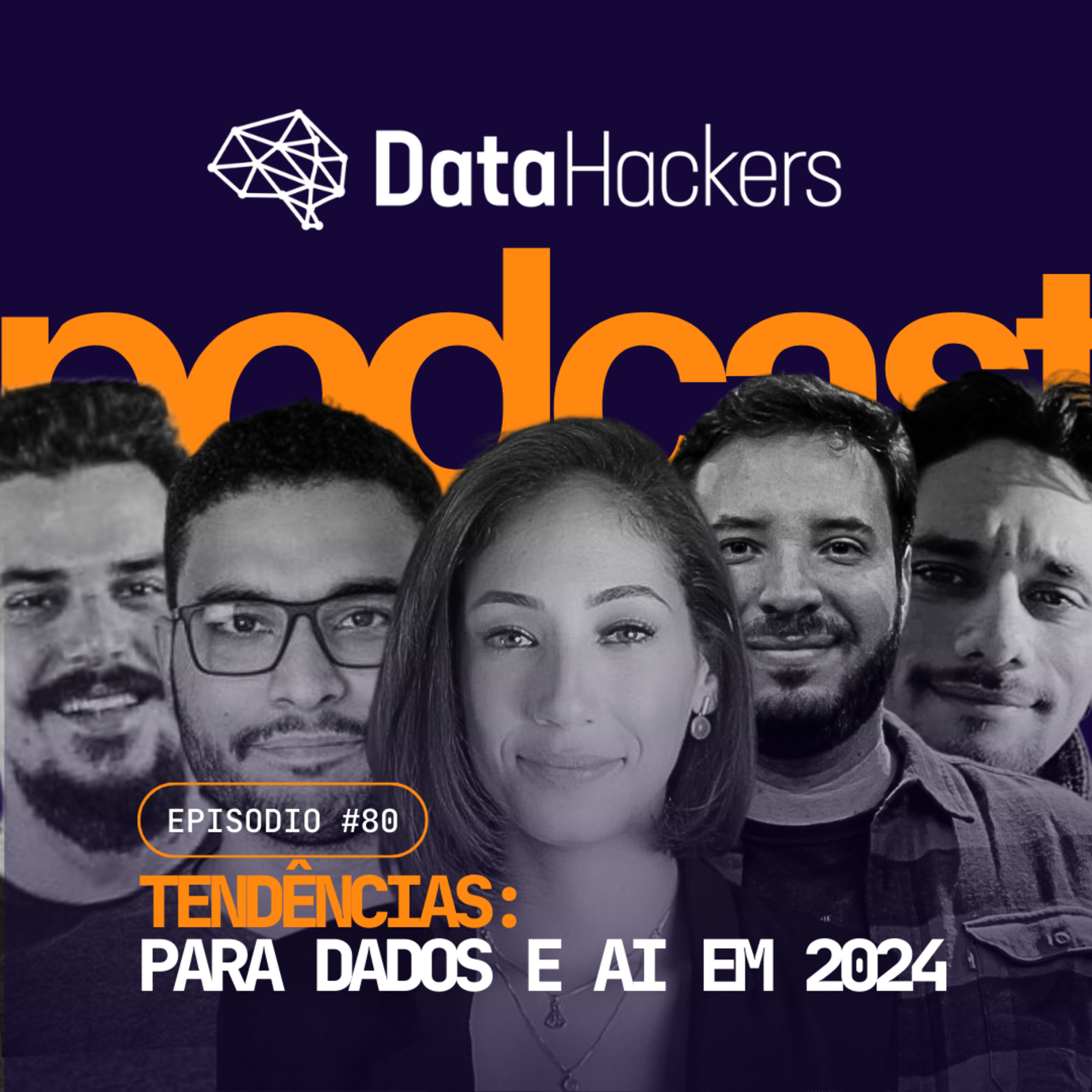Tendências para Dados e AI em 2024 — Data Hackers Podcast 80 - Data Hackers | Lyssna här ...