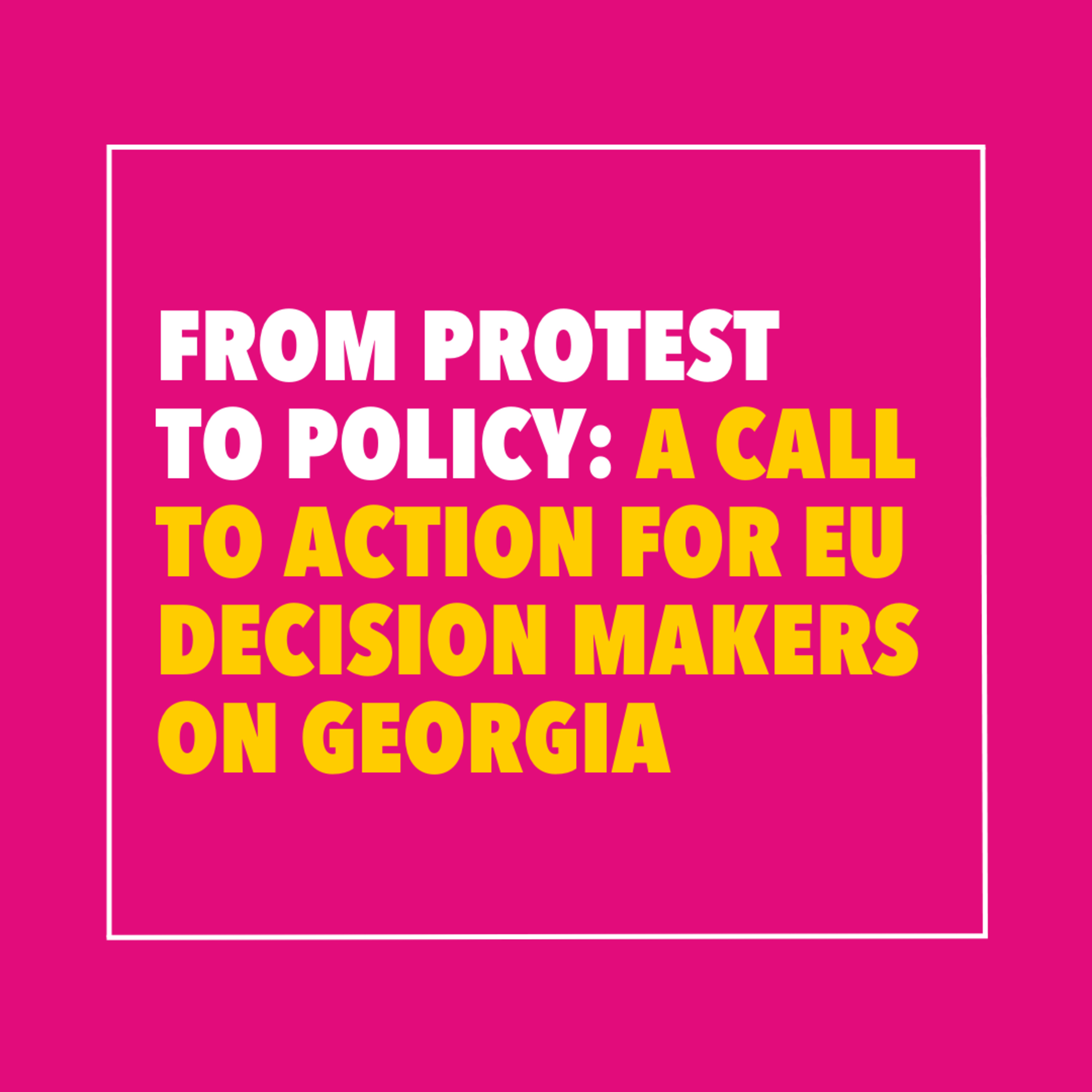 From Protest to Policy – A Call to Action for EU Decision Makers on ...
