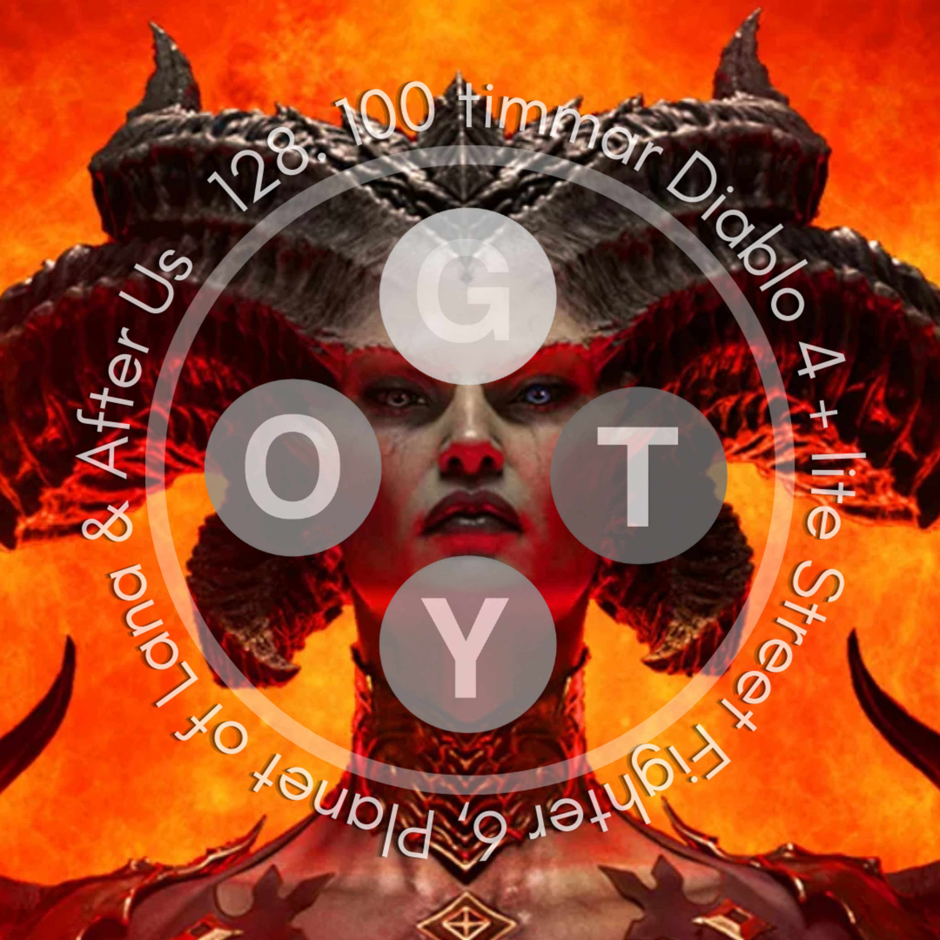 128. 100 timmar Diablo 4 + lite Street Fighter 6, Planet of Lana ...