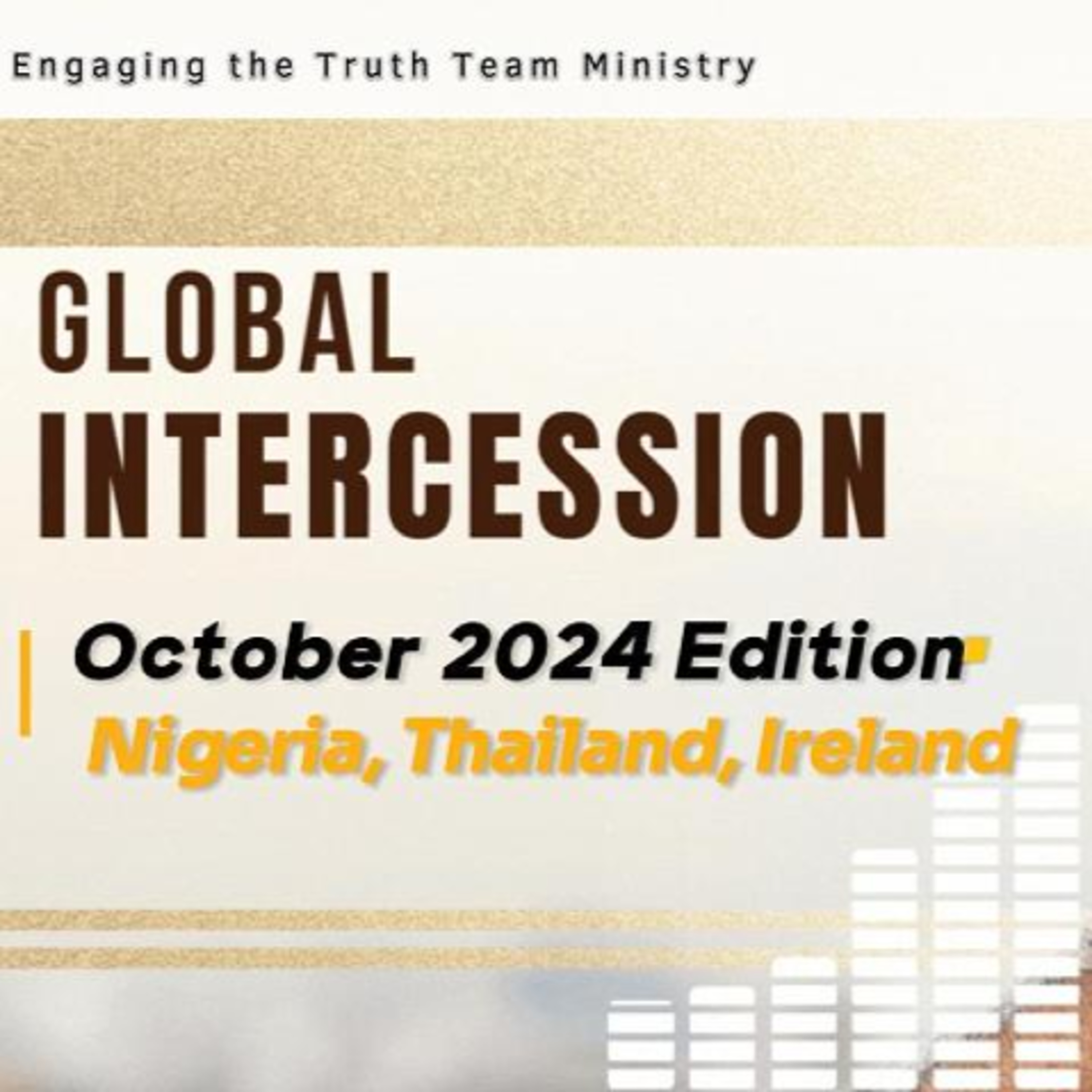 Engaging the Truth Team Ministry (ETT) Podcast - Global Intercession - October 2024 | Free ...