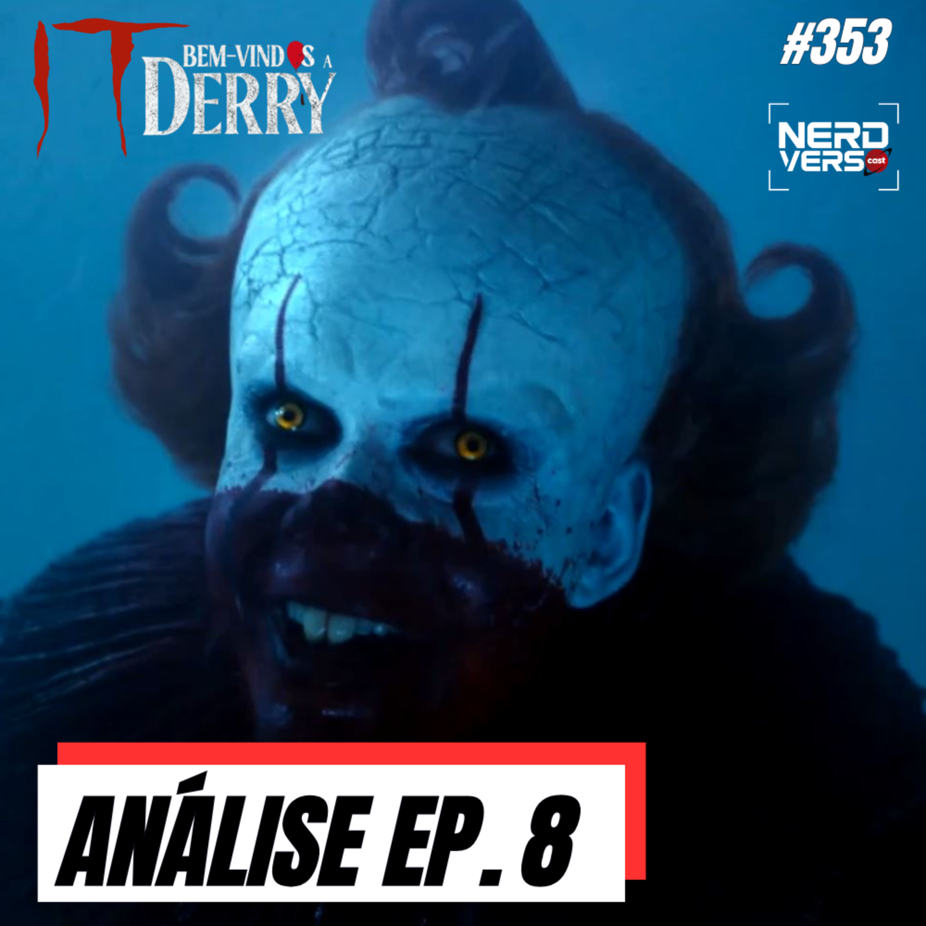 IT: WELCOME TO DERRY - EP. 8 FINAL EXPLICADO - Passado, Presente e Futuro Conectados - NerdVerso ...
