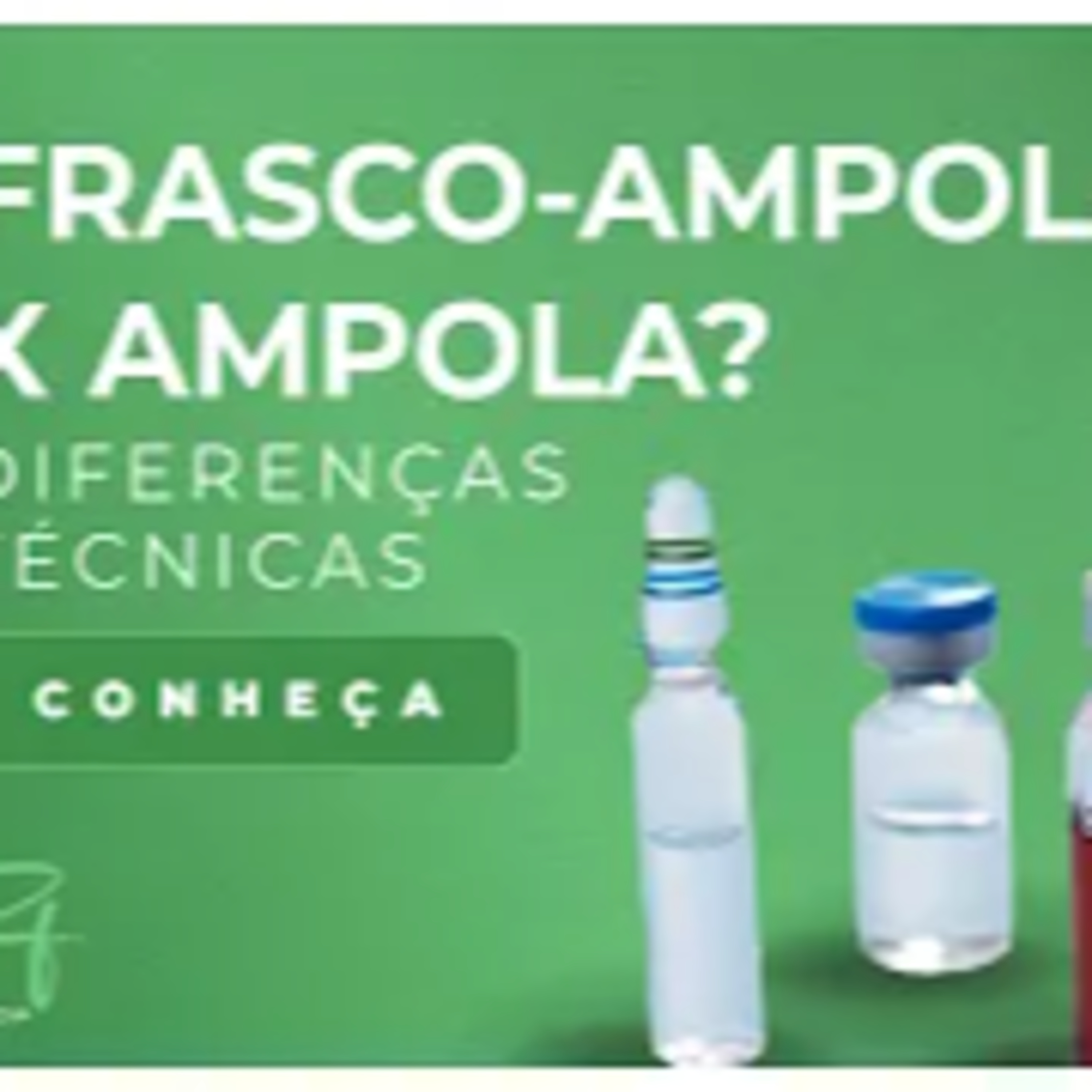 Qual é a diferença entre um FRASCO AMPOLA e uma AMPOLA? – Revise ...