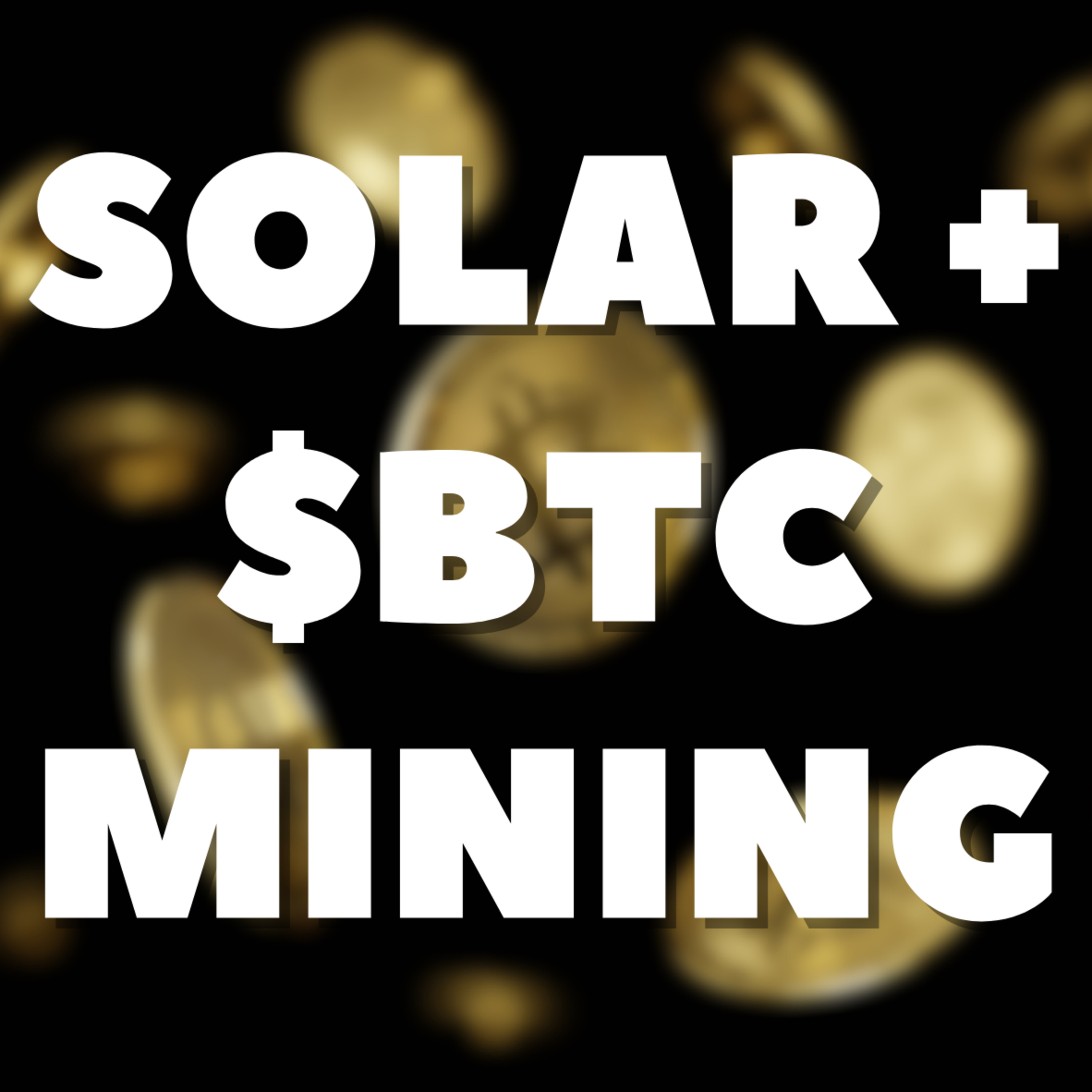 Solar + $BTC Mining - Solar Harmonics