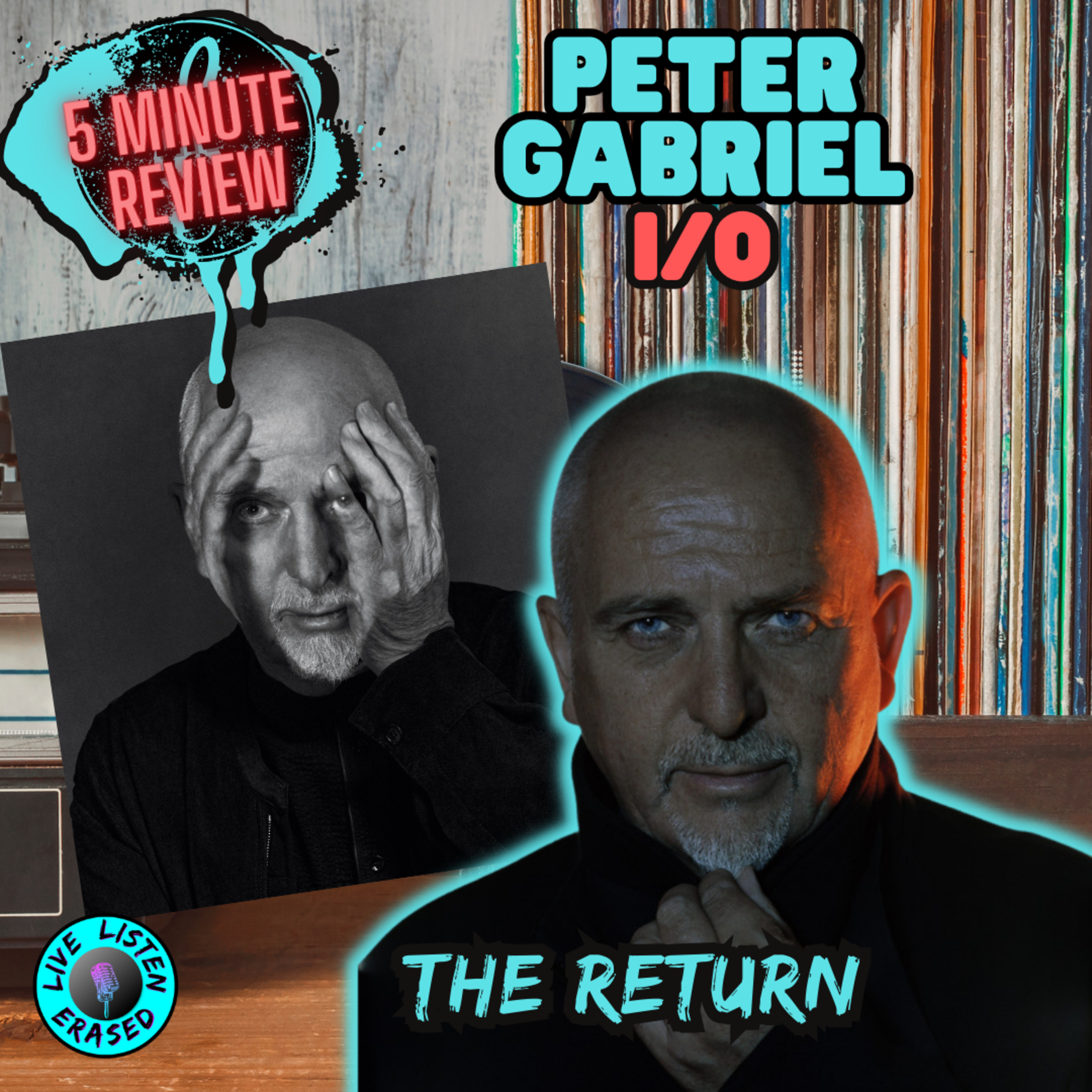 Peter Gabriel - I/O (THE RETURN): 5 Minute Review – Live Listen Erased ...