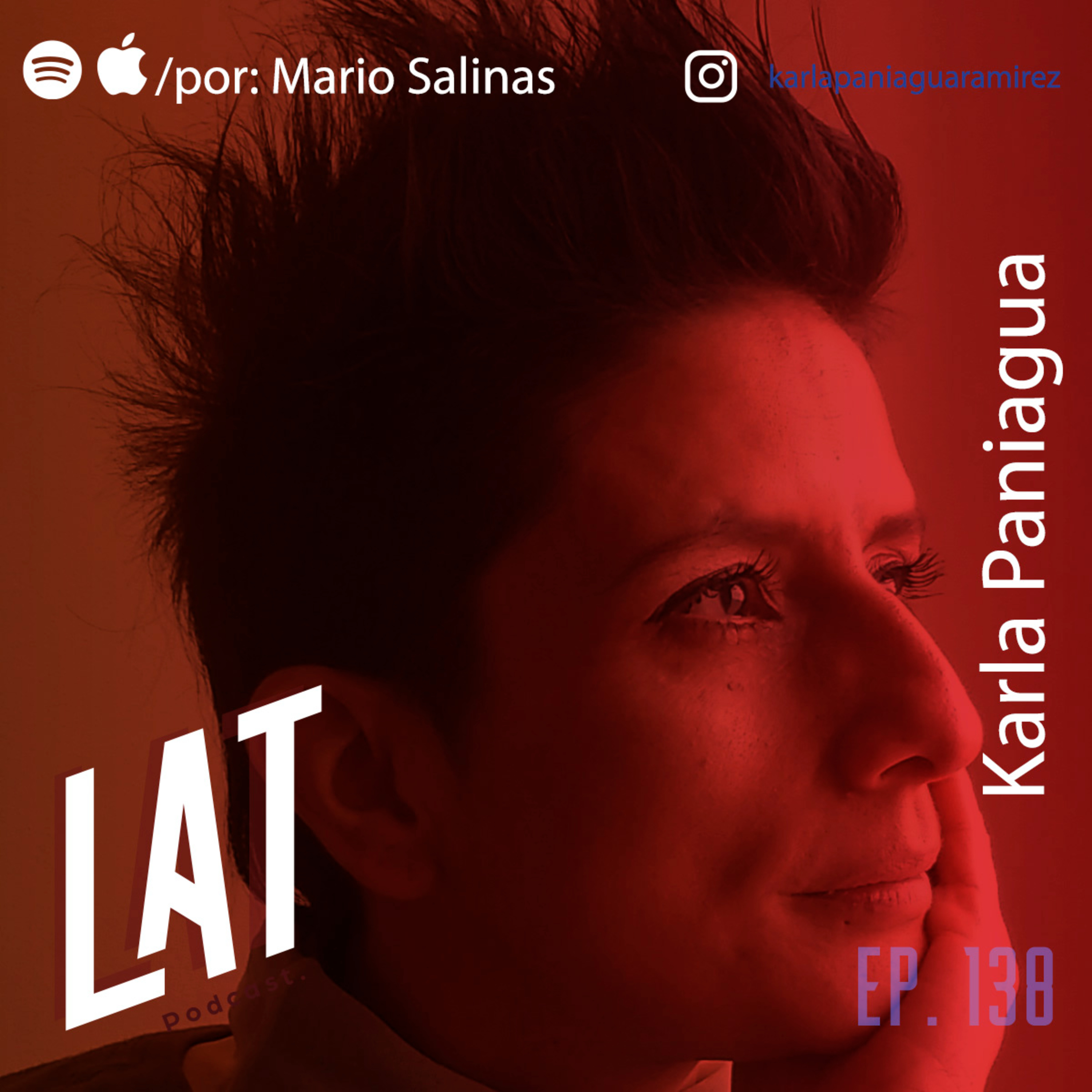 #138 Karla Paniagua - EL FUTURO ES UN HECHO CULTURAL. – Lateral Podcast ...