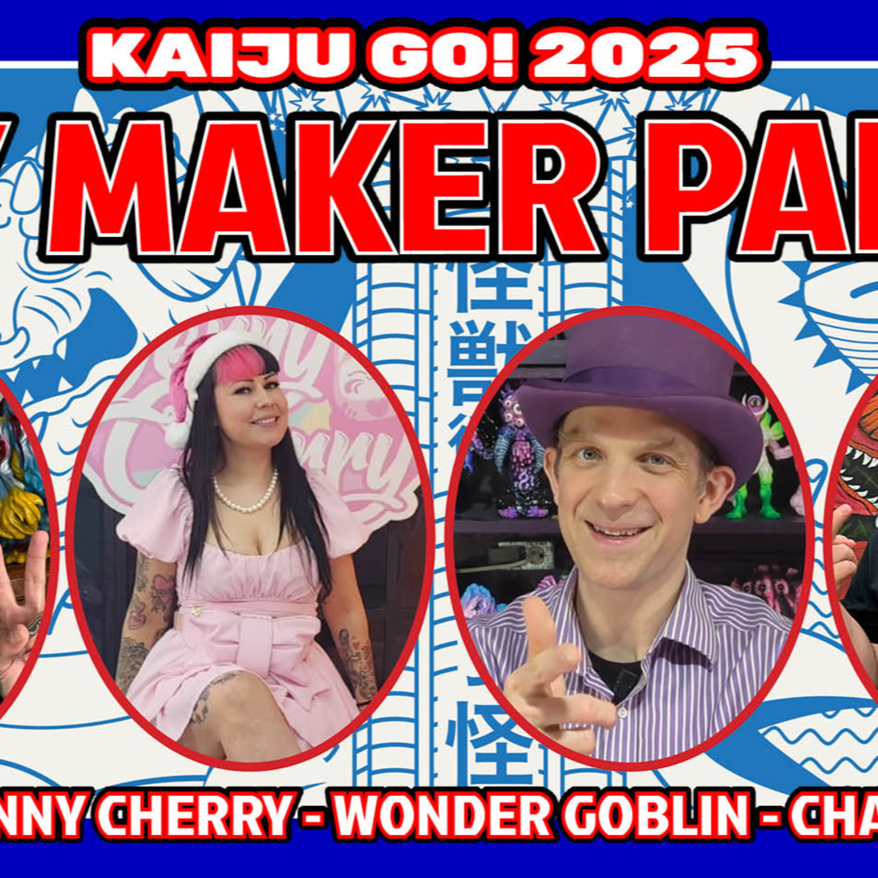 BONUS AUDIO: Kaiju Go! 2025 TOY MAKER PANEL with Octeel, Jenny Cherry ...