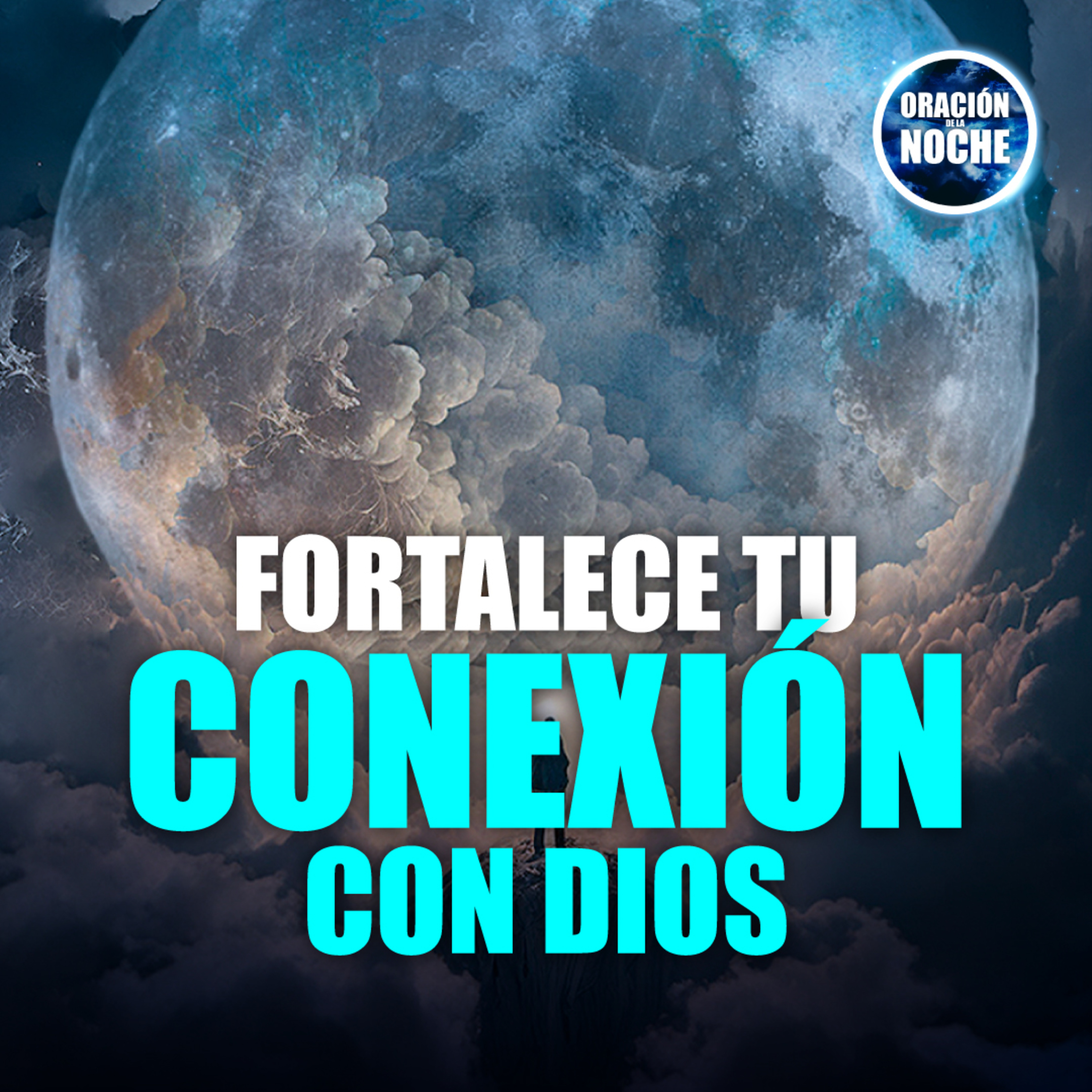 Oracion de la Noche: Fortalece tu conexión con Dios #485 – ORACION DE ...