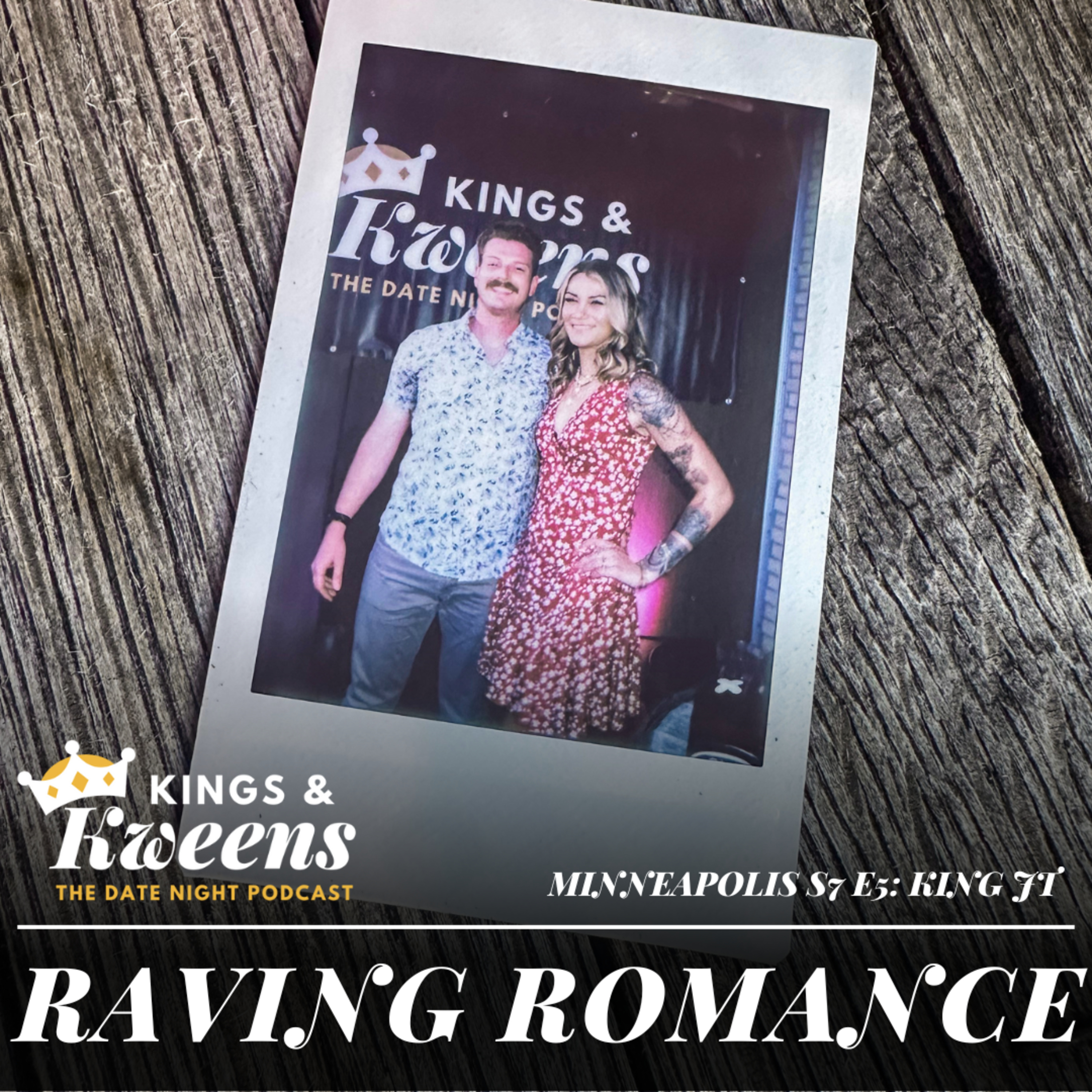 DNP MINNEAPOLIS S7 E5 | Raving Romance feat. King JT by Kings & Kweens ...