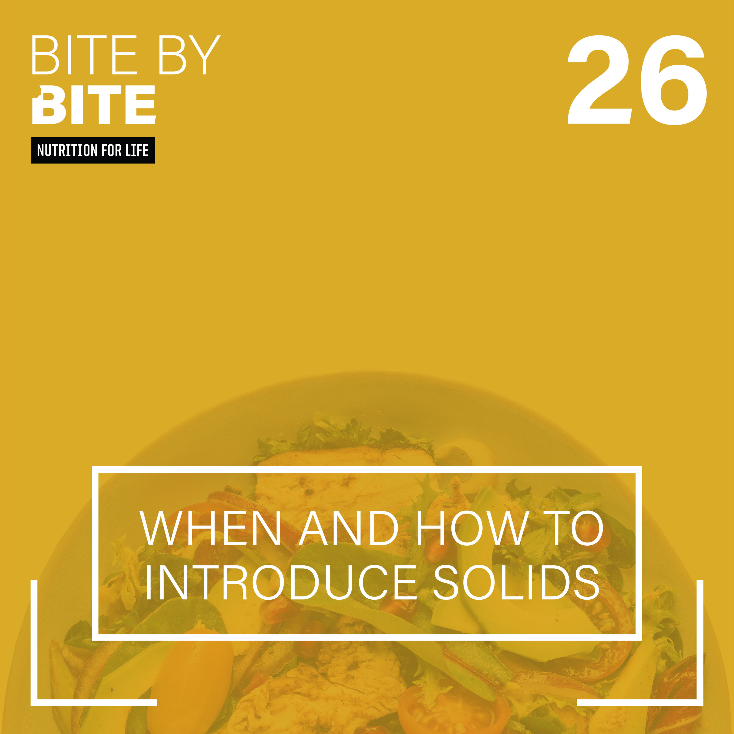 When and How to Introduce Solids – Bite by Bite: Nutrition for Life – Podcast – Podtail