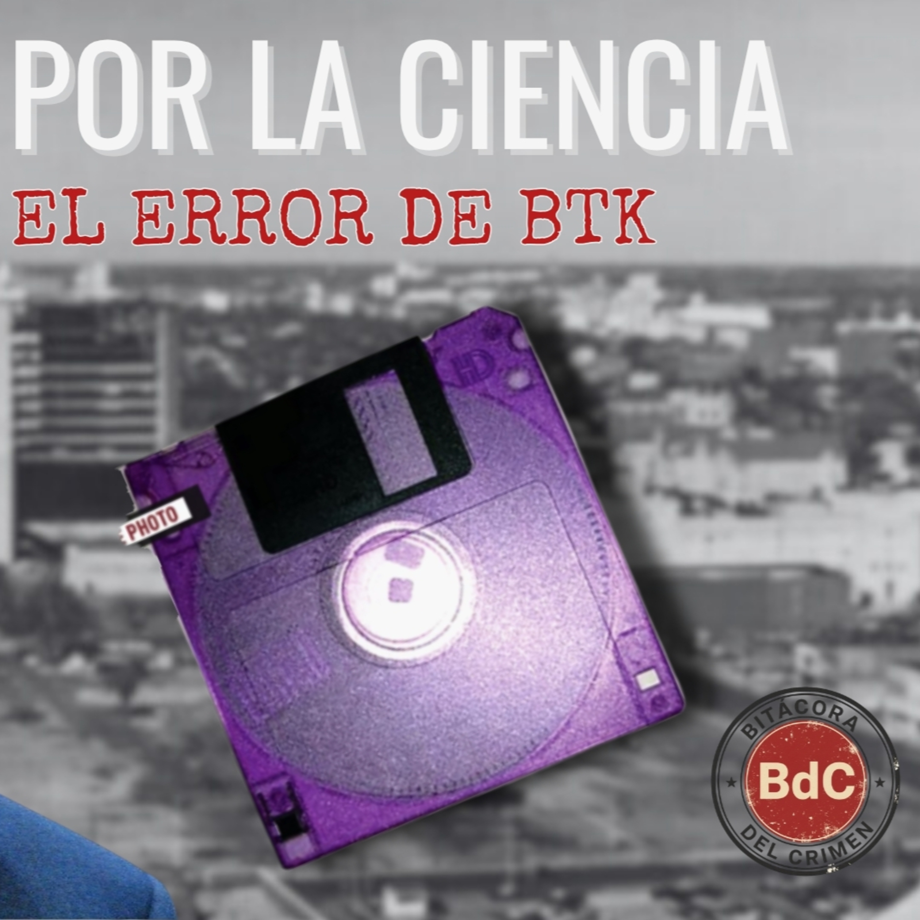 El Asesino BTK: 30 Años de Burlas - Atrapado por un Disquete - BdC 004 ...