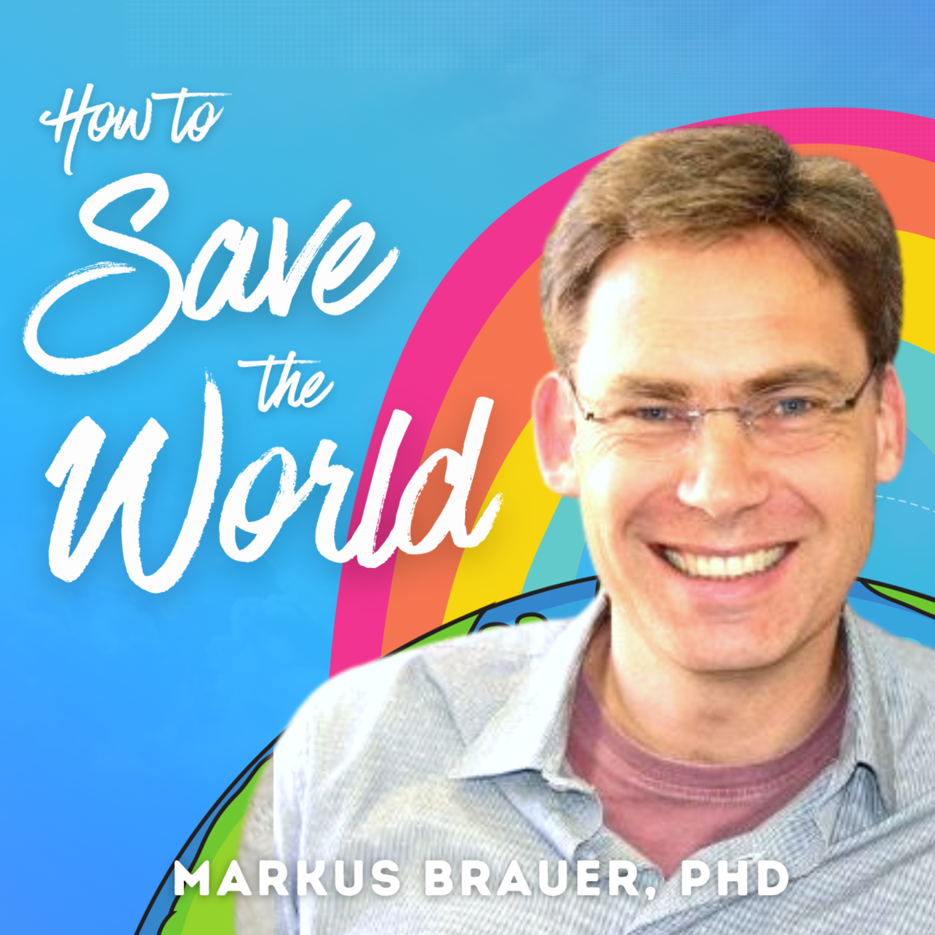 Gamification Of Climate Action Dr Markus Brauer PhD PART 2 Ep68 How