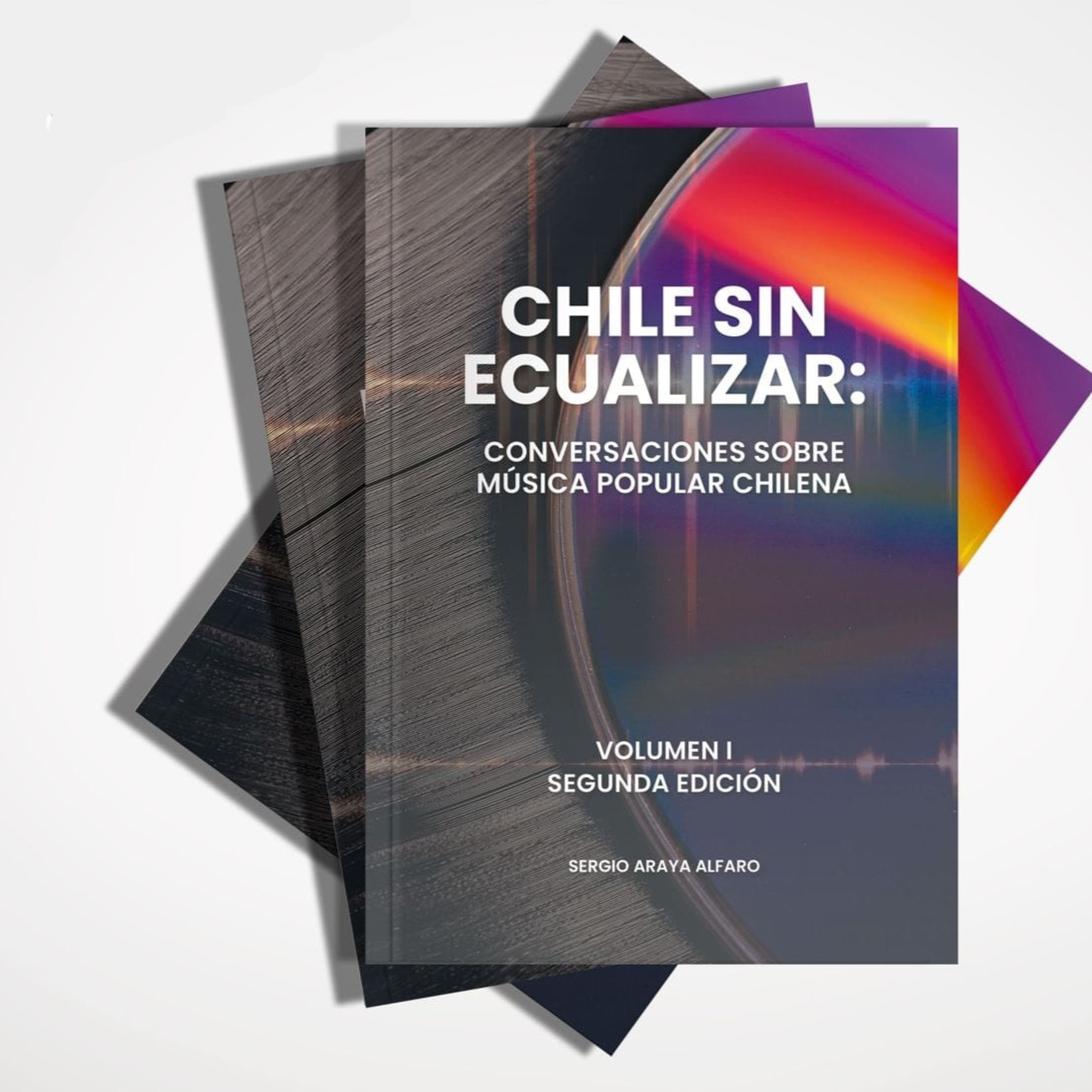 Sergio Araya autor de Chile sin ecualizar conversaciones sobre música ...