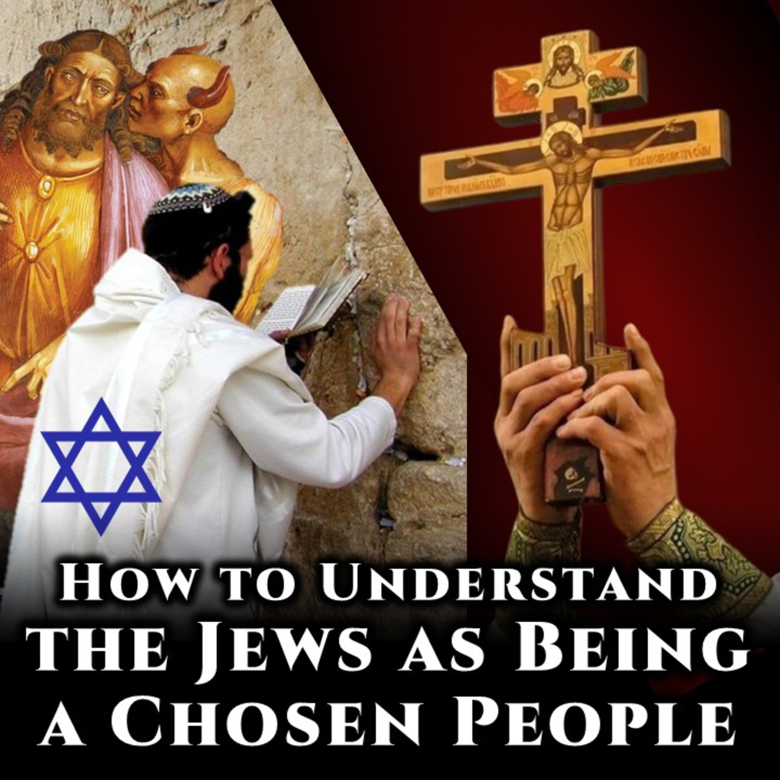 How to Understand the Jews as Being a Chosen People: An Orthodox ...