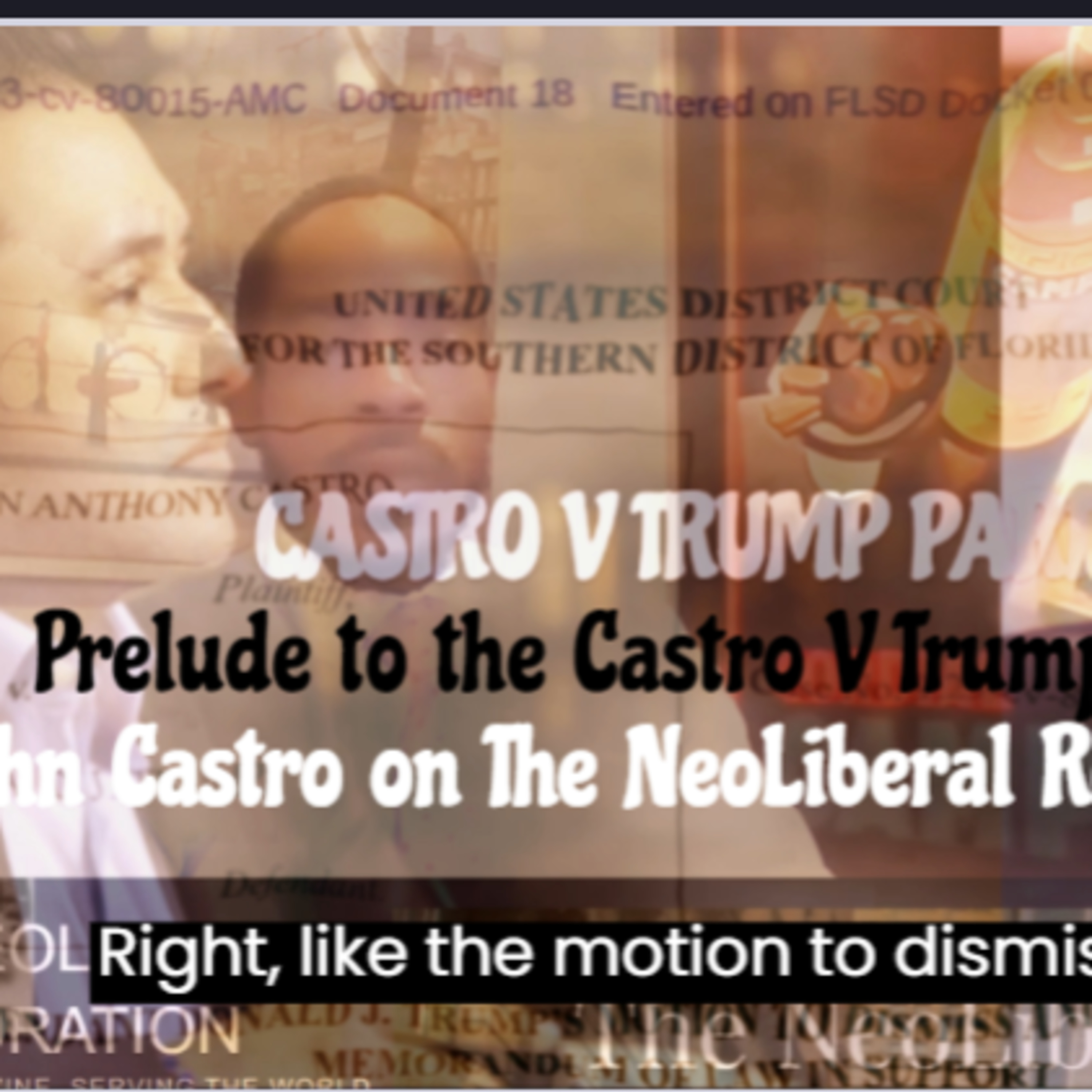 News Update on the Castro V Trump Lawsuit: Prelude to Part 6 Ft. John A ...