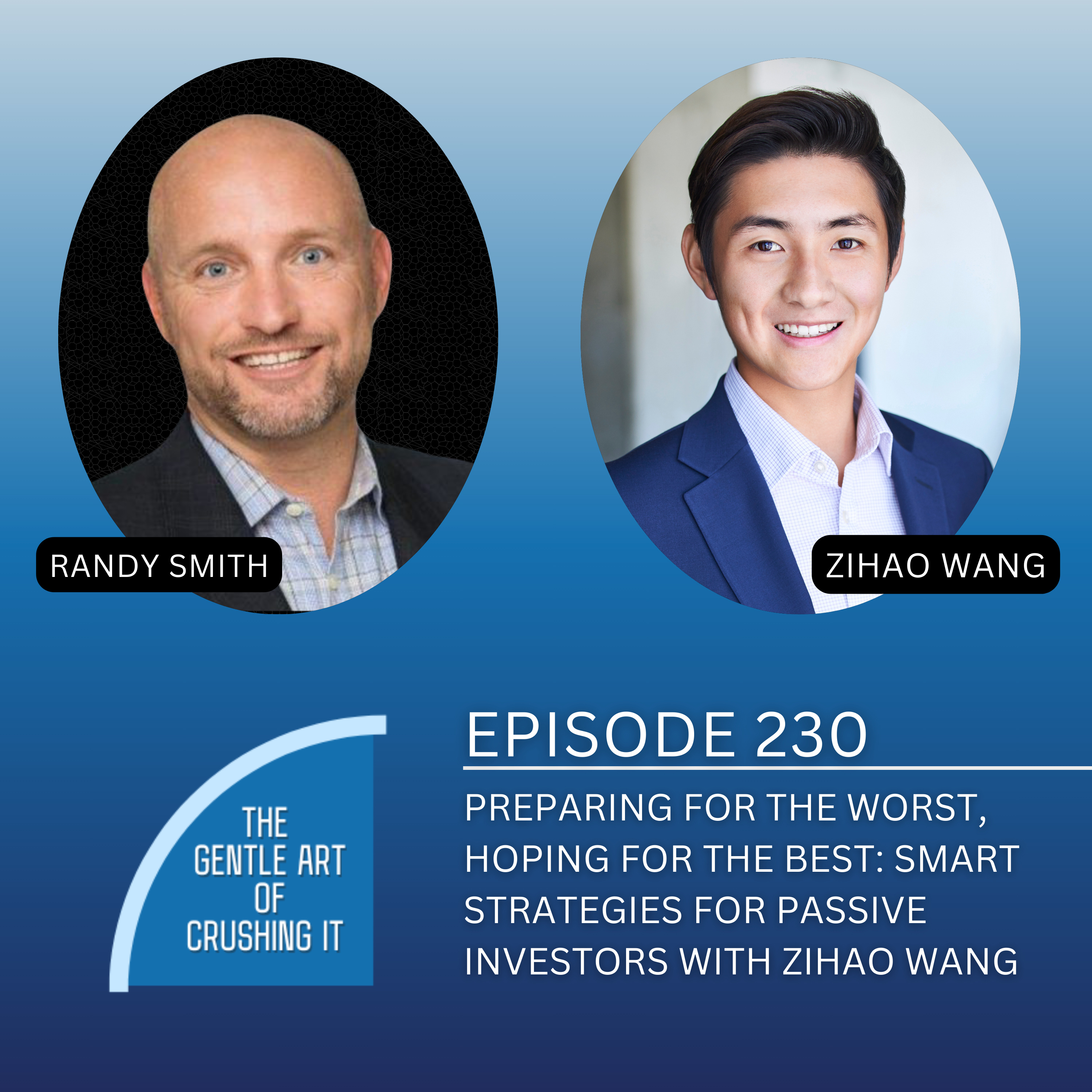 Ep 230 Preparing For The Worst Hoping For The Best Smart Strategies For Passive Investors