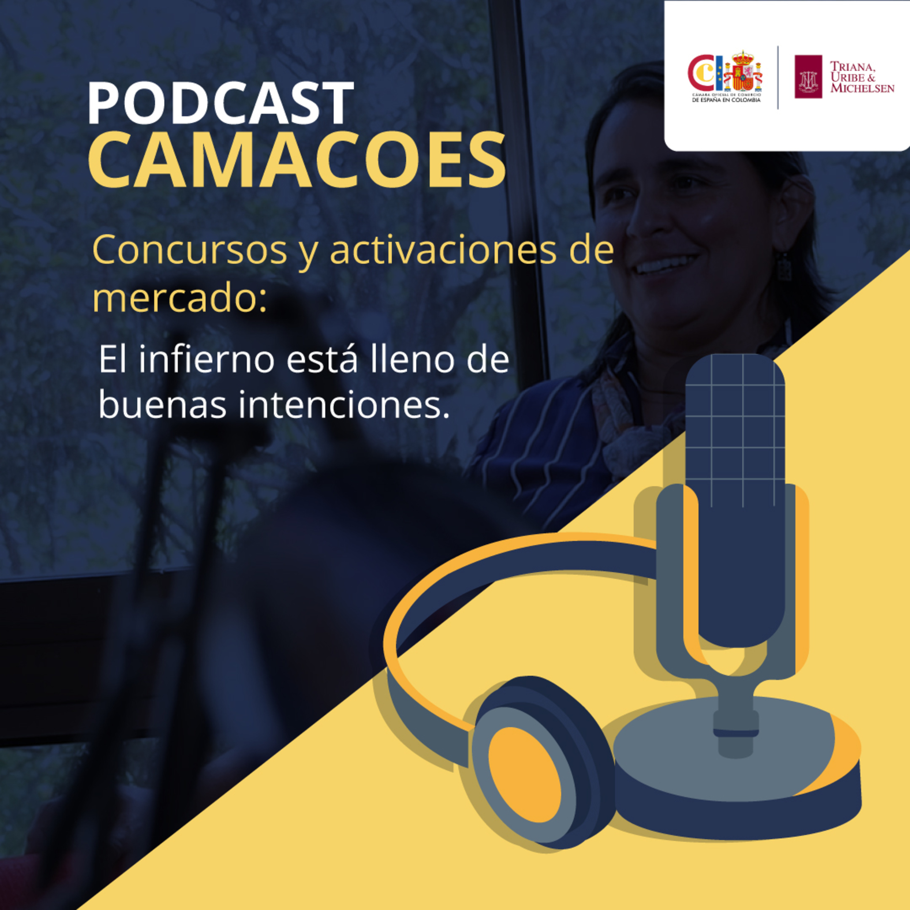 El infierno está lleno de buenas intenciones – Podcast Camacoes – Lyssna här – Podtail