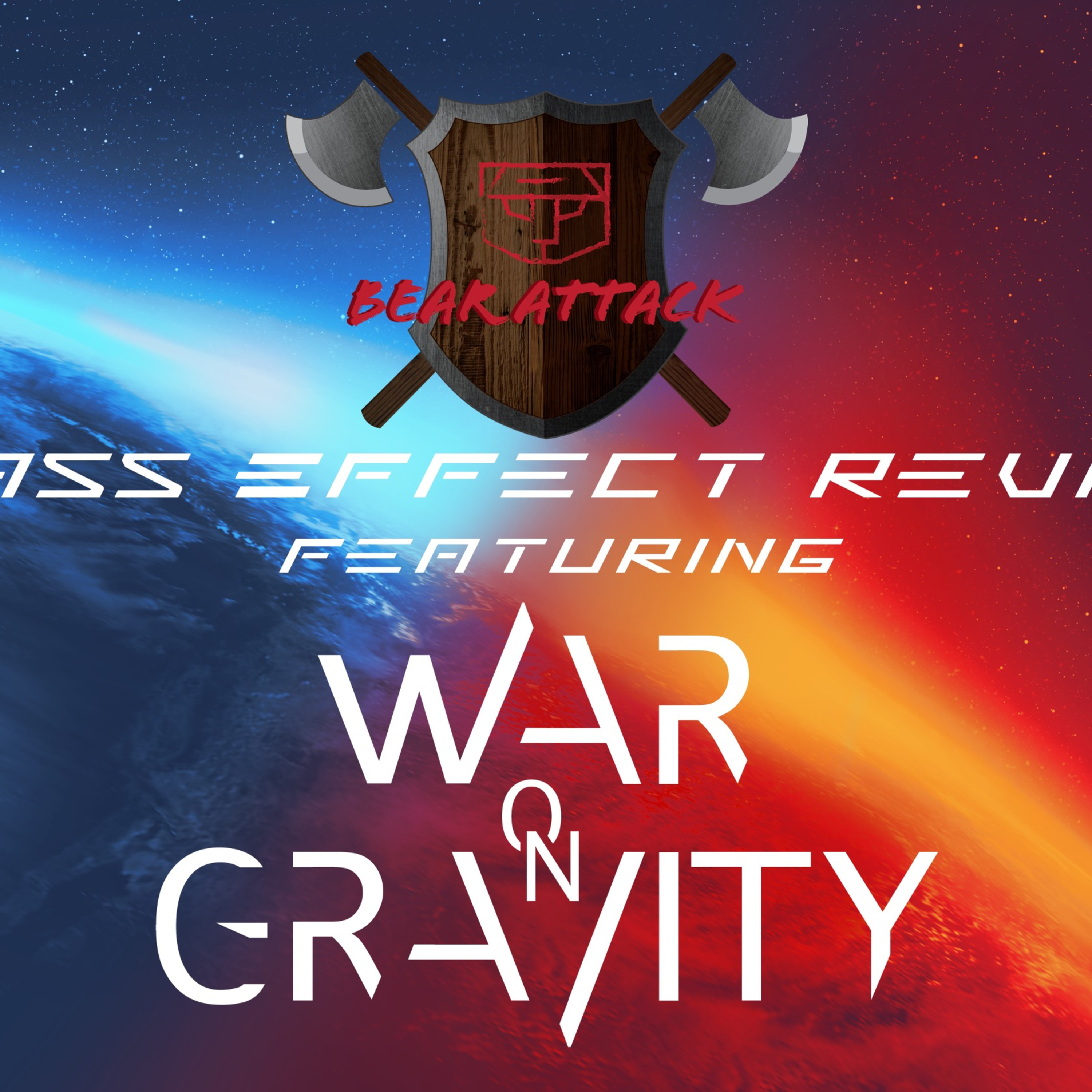 Bear Attack Podcast - S6E11: Mass Effect with Jordan from War On ...