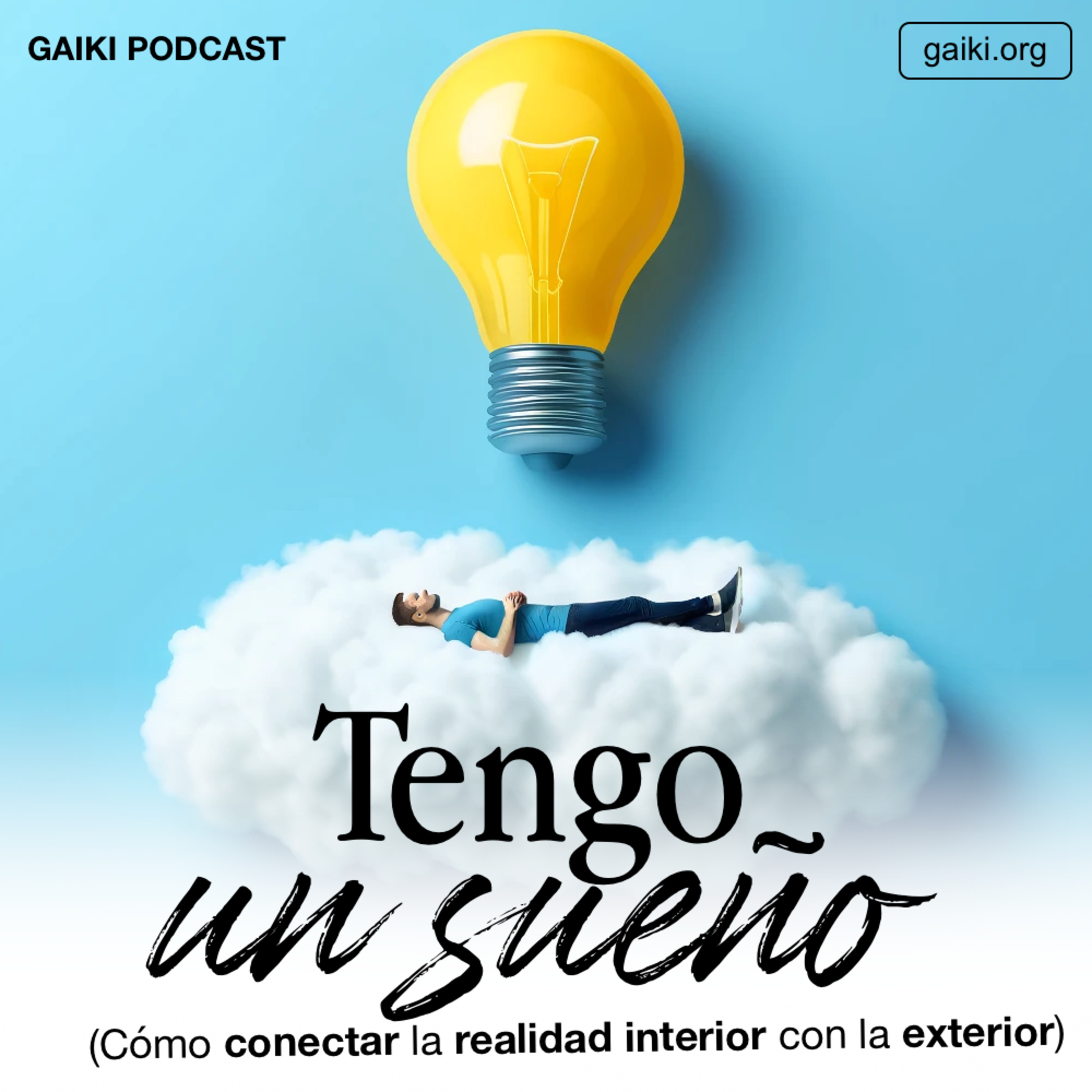"Tengo un sueño" (Cómo conectar la realidad interior con la exterior ...