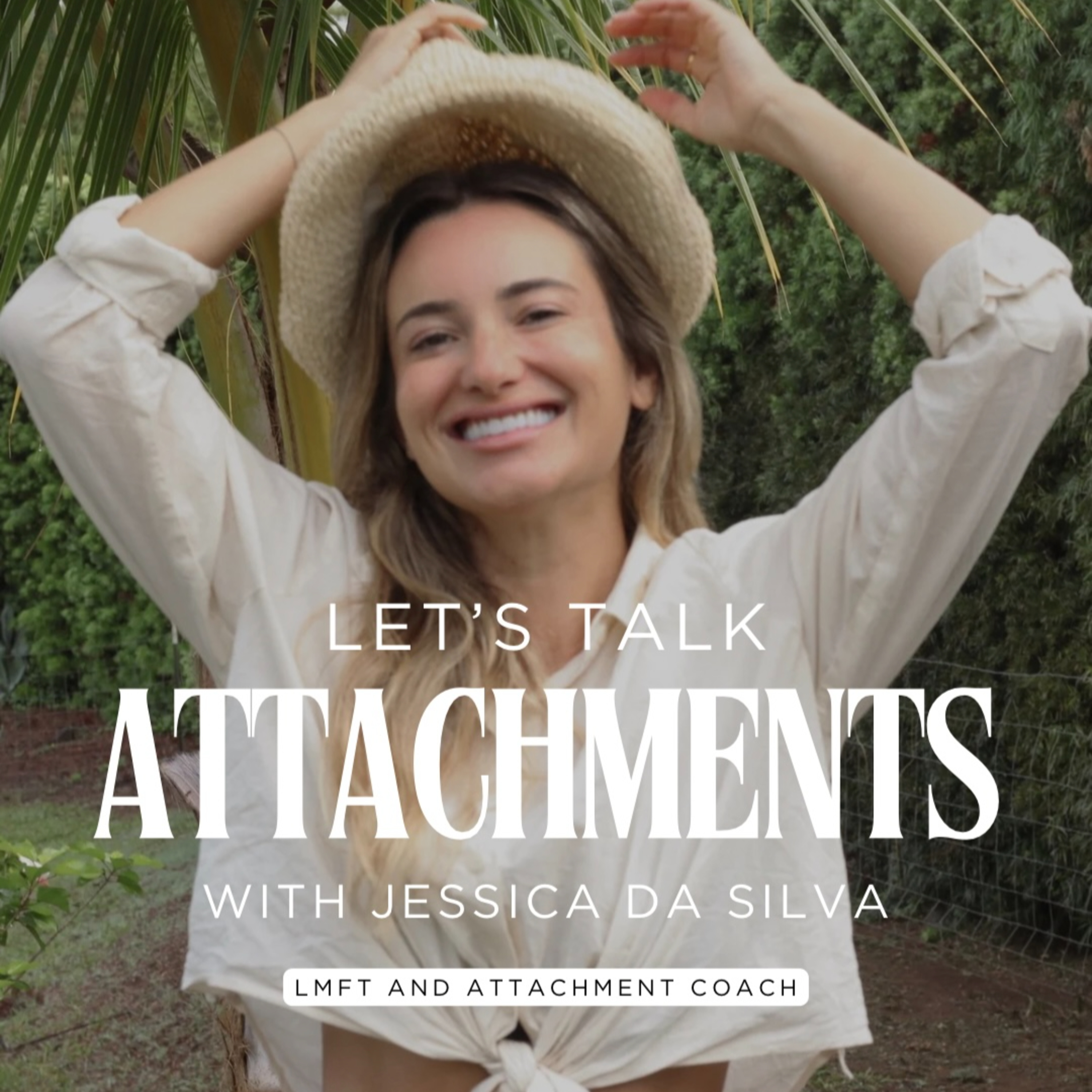 How Your Attachment Style Was Formed - LET’S TALK ATTACHMENTS - Podcast ...