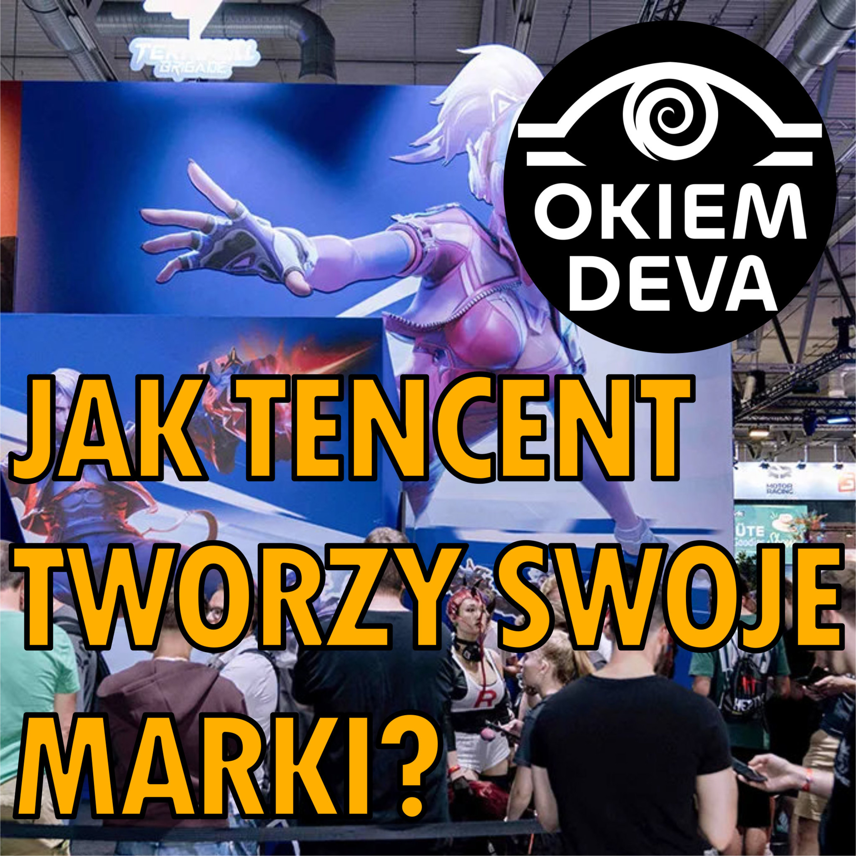 Jak Tencent tworzy swoje marki? Co robi szef Overwatcha w mobilkach? - Okiem Deva | Lyssna här ...