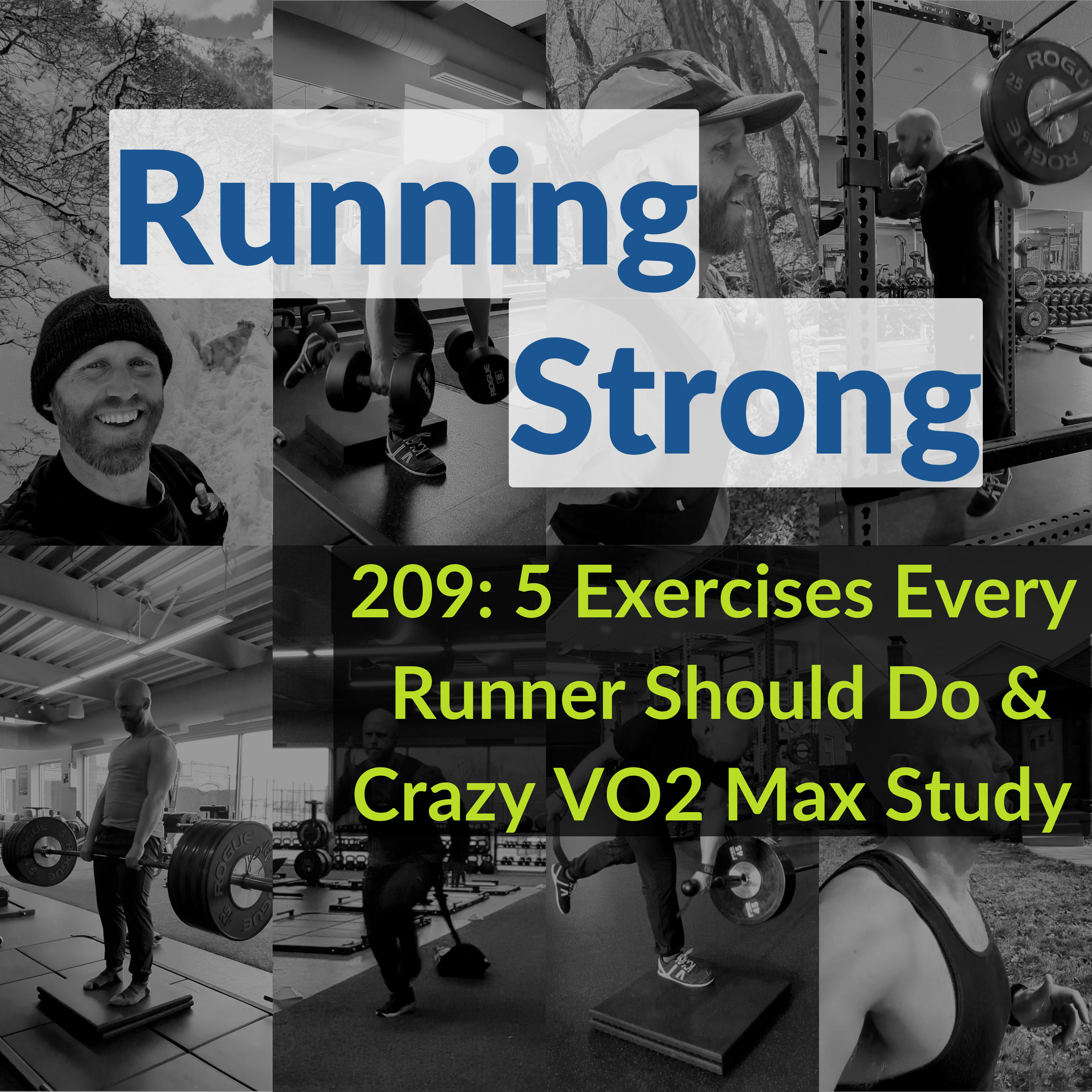 209: 5 Exercises Every Runner Should Do & Crazy VO2 Max Study - Running Strong: Running and ...
