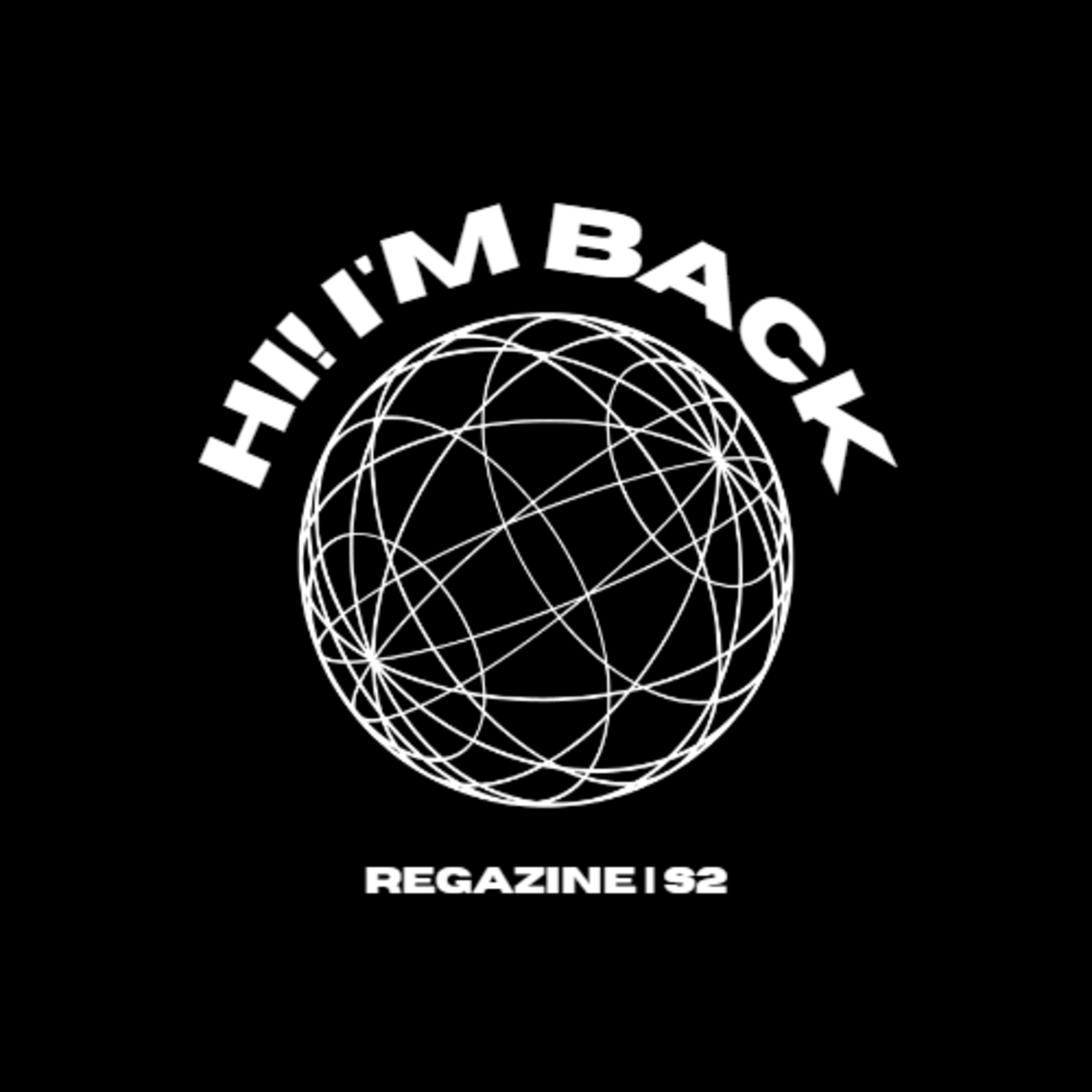 Regazine : Hi! I'm back | Noice Podcast