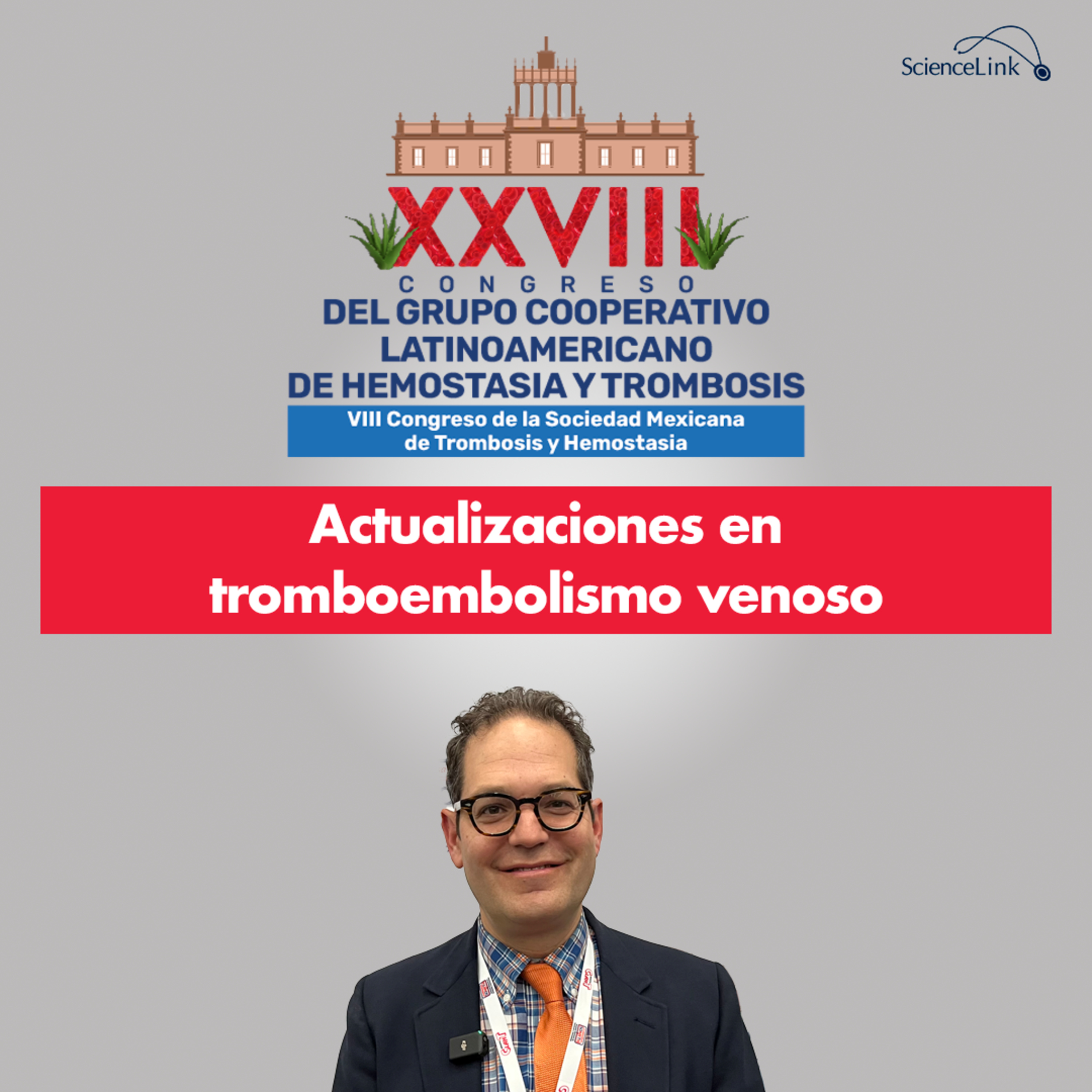 Actualizaciones en tromboembolismo venoso – ScienceLink – Podcast – Podtail