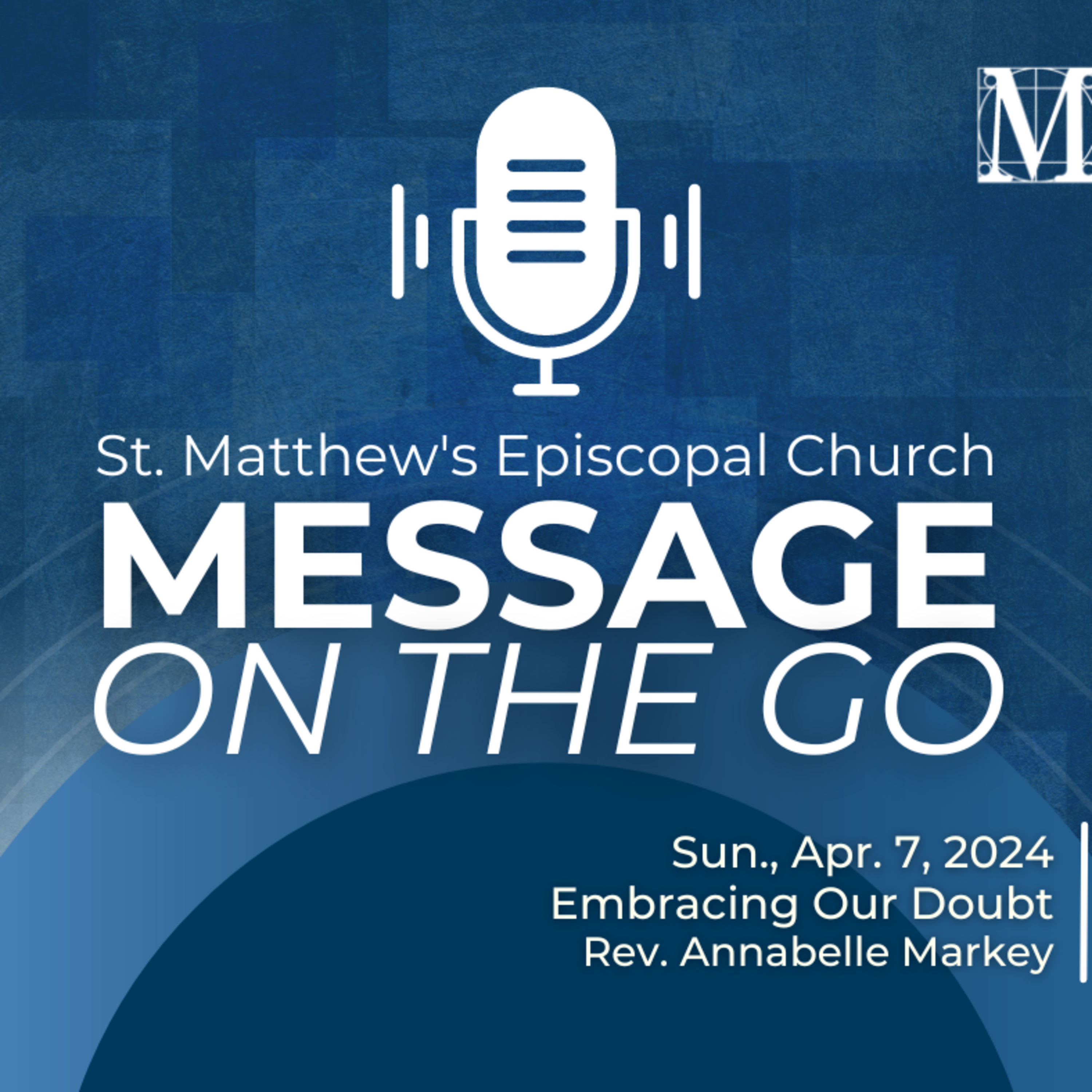 E112 - Embracing Our Doubt | Rev. Annabelle Markey | Sunday, April 7th ...