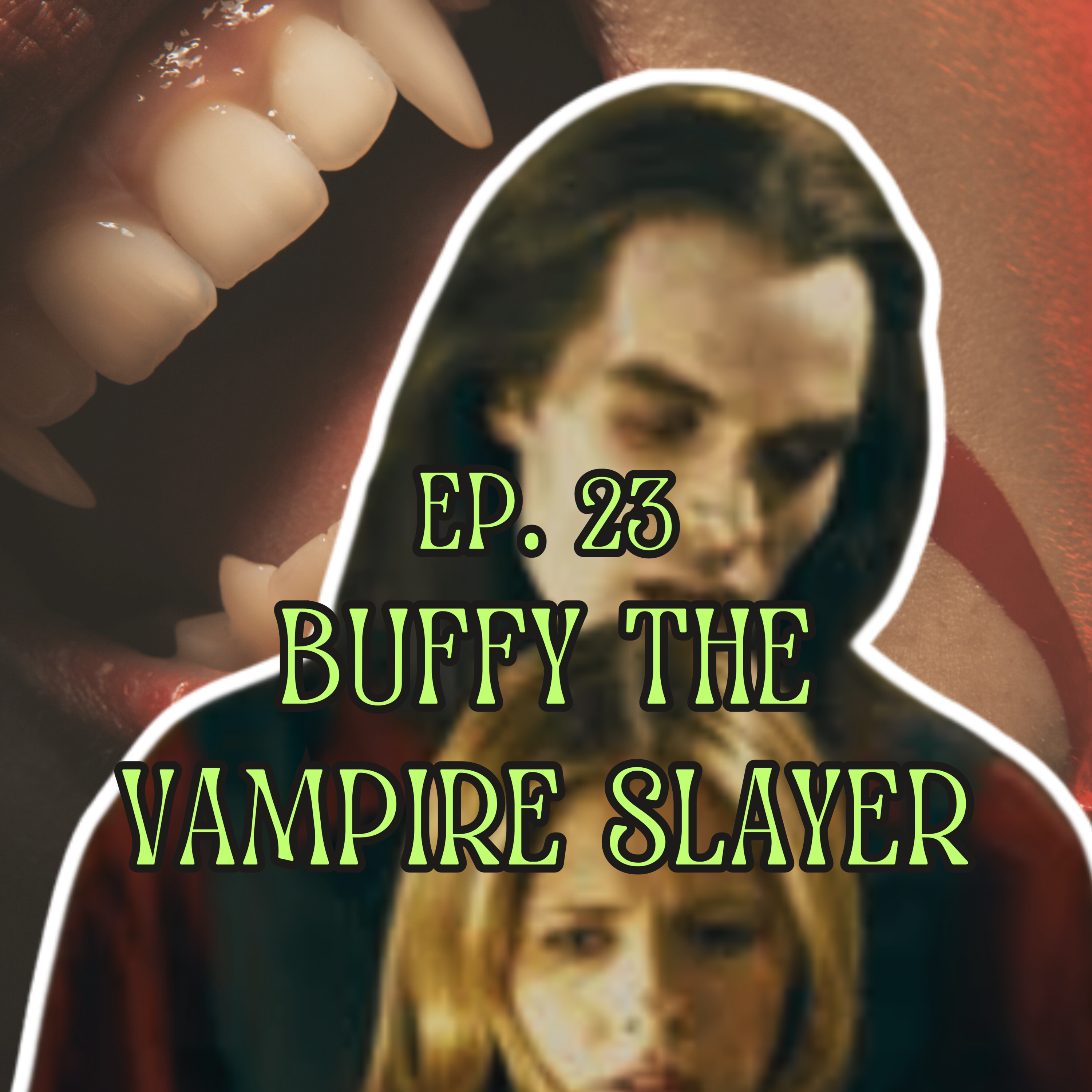 VAMPIRES - Buffy the Vampire Slayer: Buffy vs. Dracula