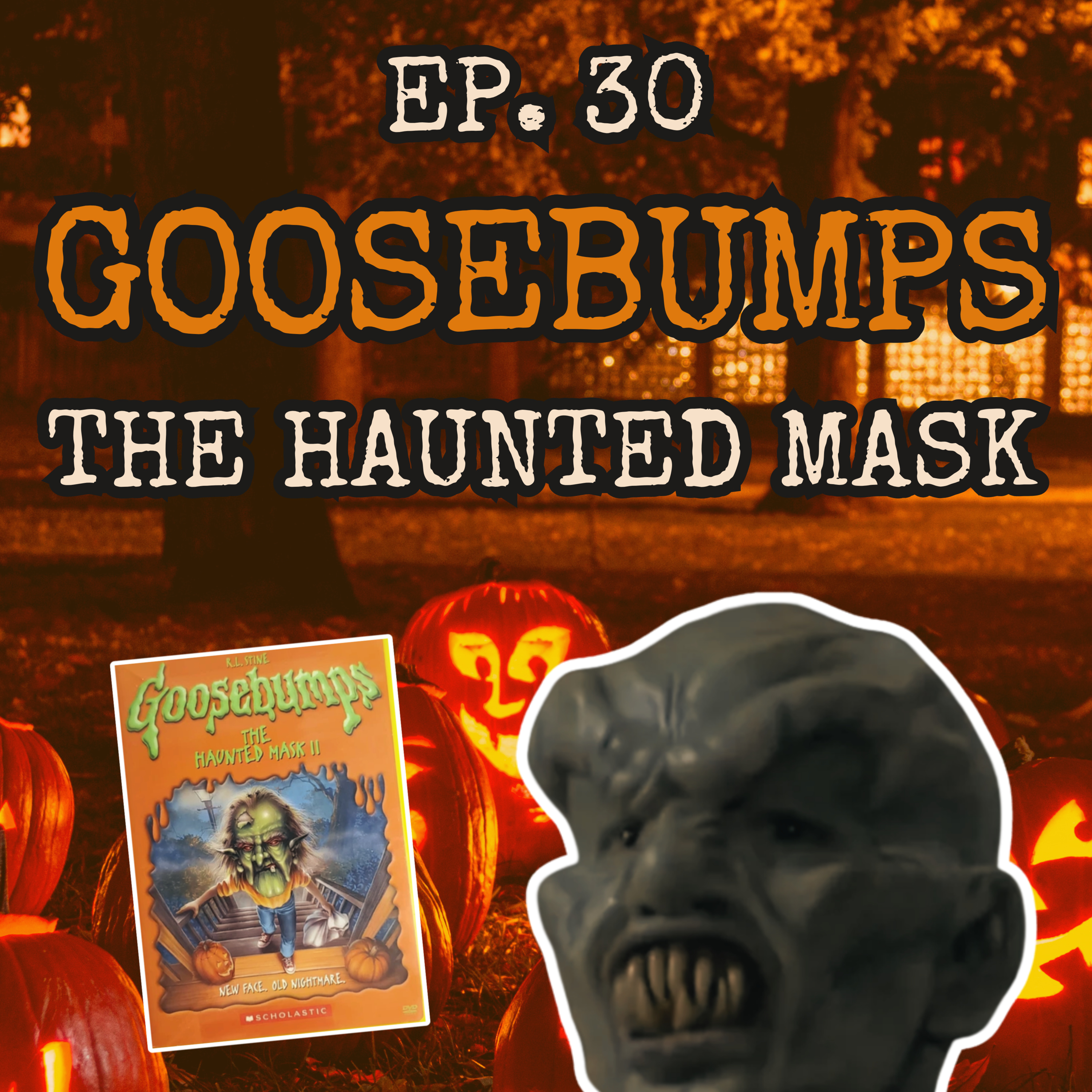 HAPPY HALLOWEEN - Goosebumps: The Haunted Mask
