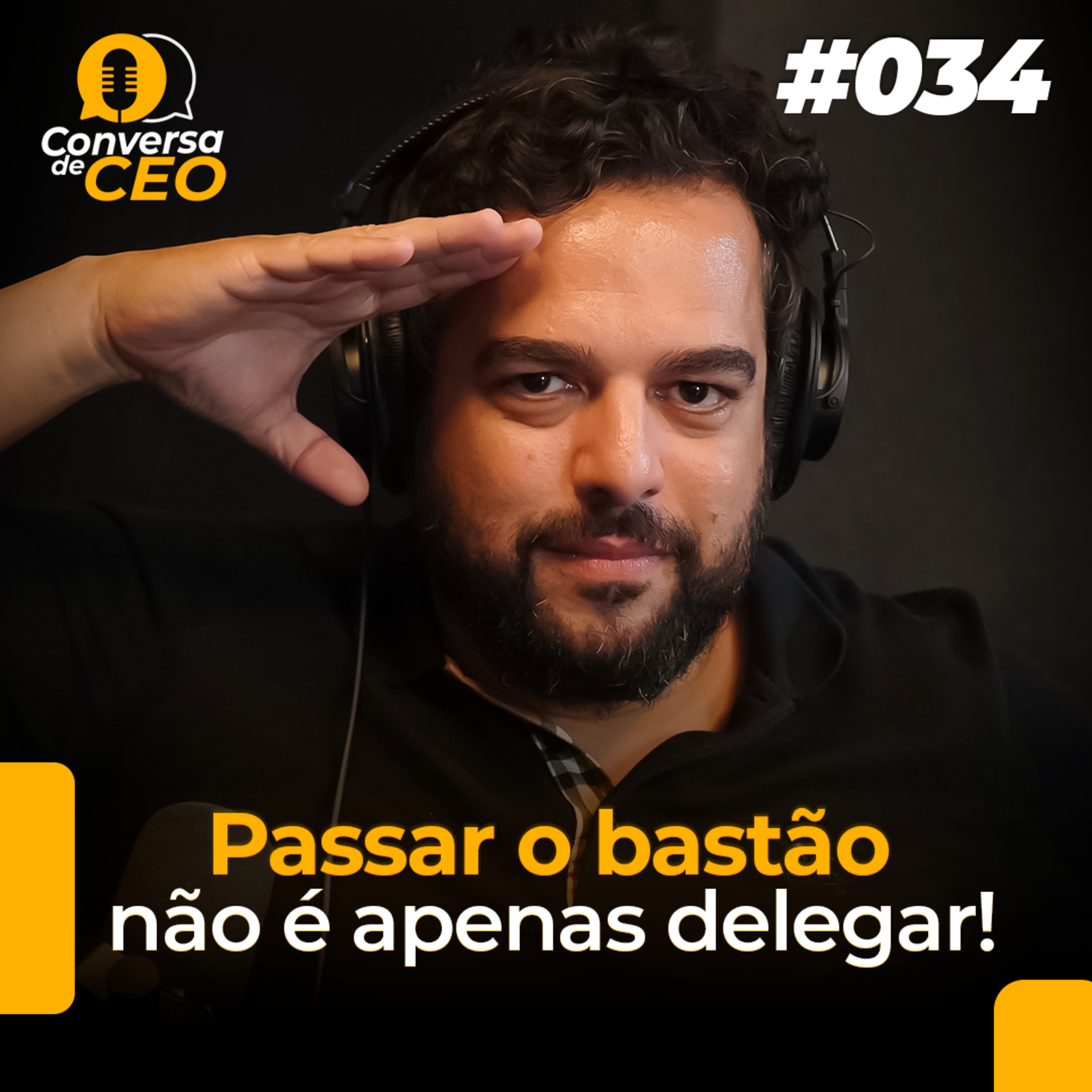 Conversa de CEO #034 | Como passar o bastão da equipe de vendas a outro líder? – Podcast Empresa ...