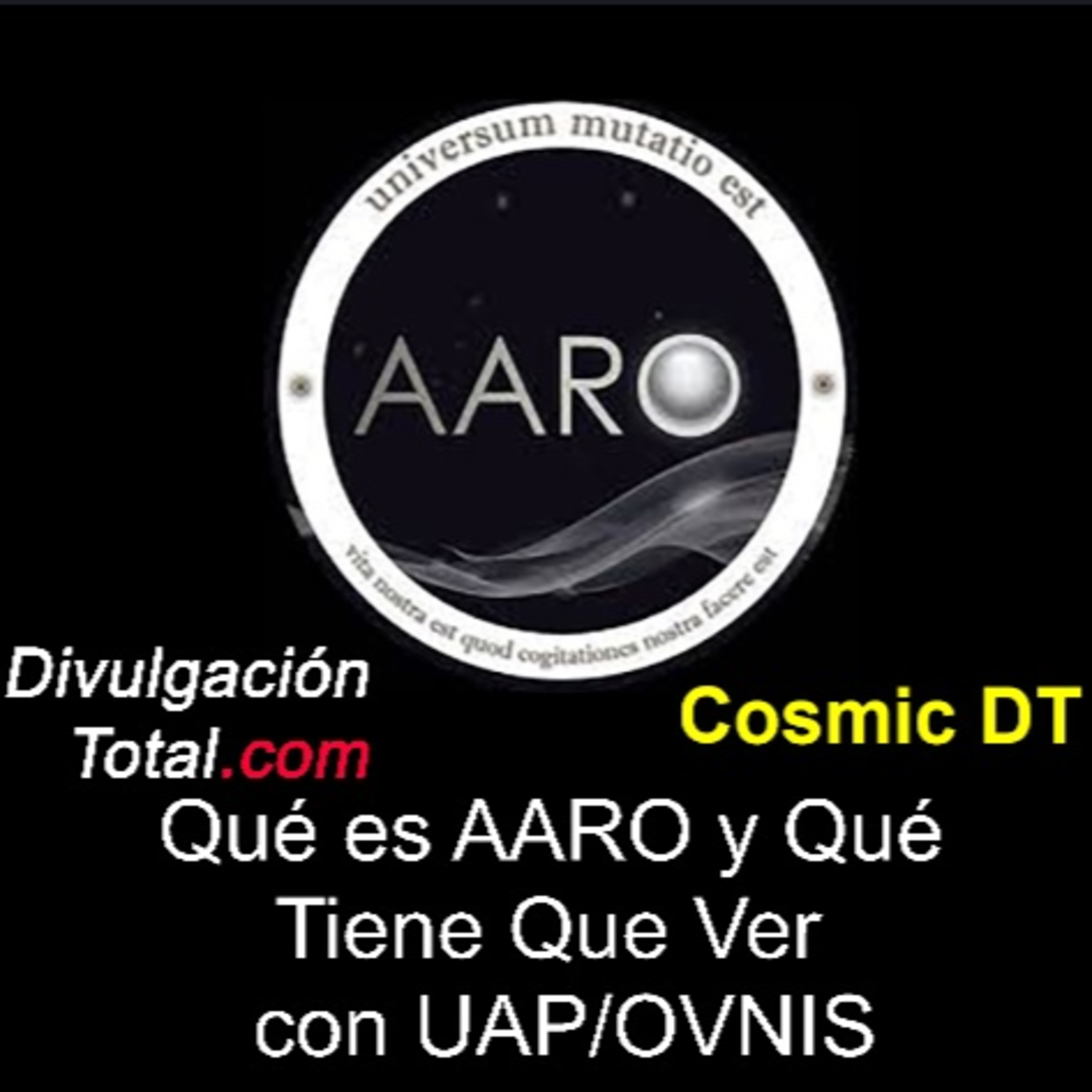 24-SEP-2023 Qué es AARO y Qué Tiene Que Ver con UAP / OVNIS ...