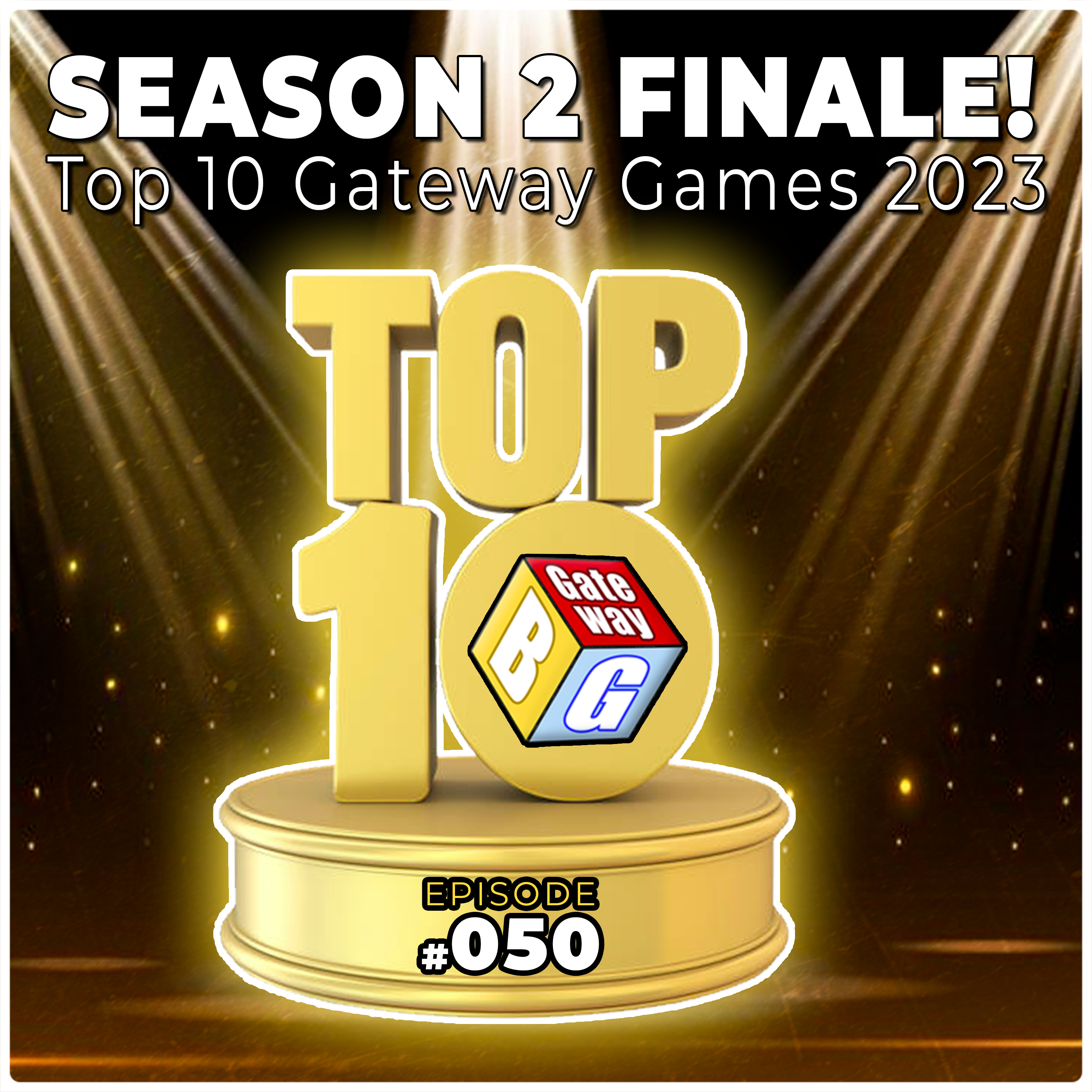 Ep 050 | Top 10 Gateway Games 2023 - SEASON 2 FINALE – Board Game ...