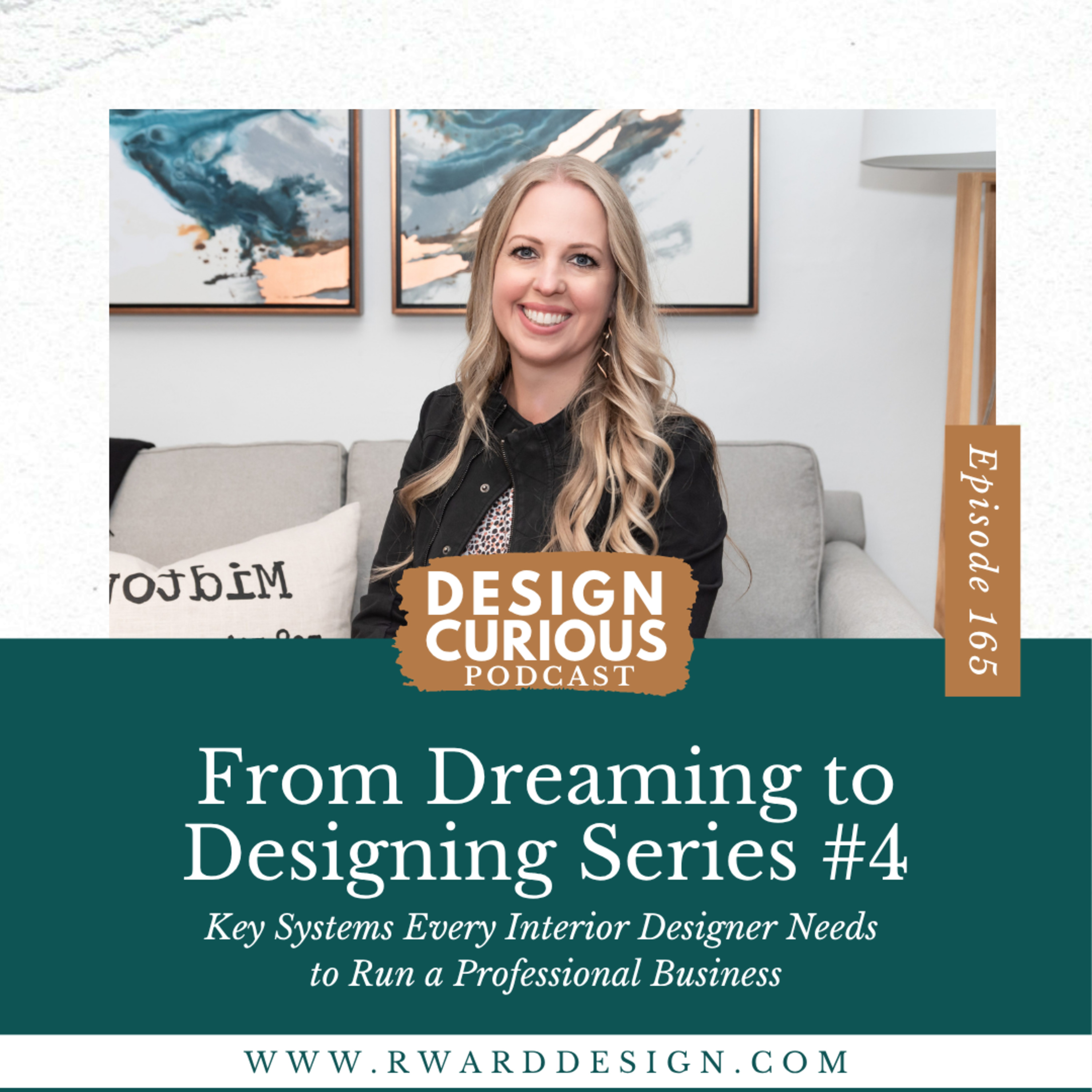 165 | From Dreaming to Designing Series #4: Key Systems Every Interior ...
