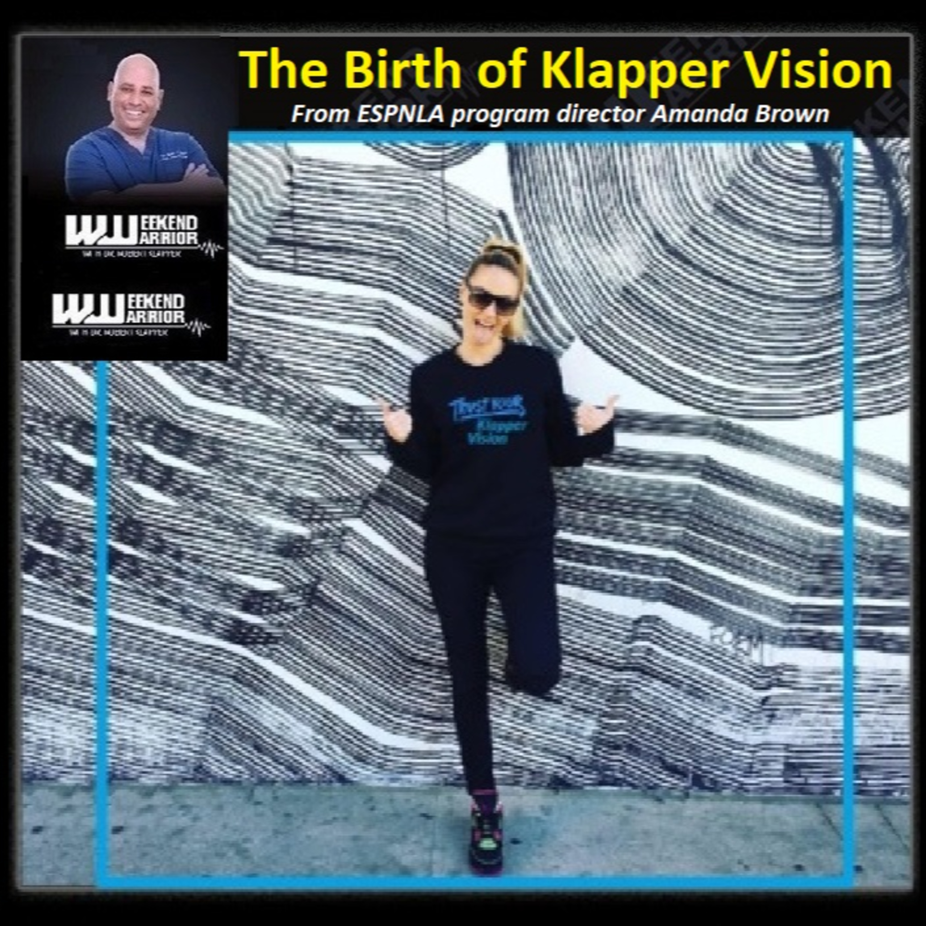 The Birth of Klapper Vision – Weekend Warrior with Dr. Robert Klapper ...