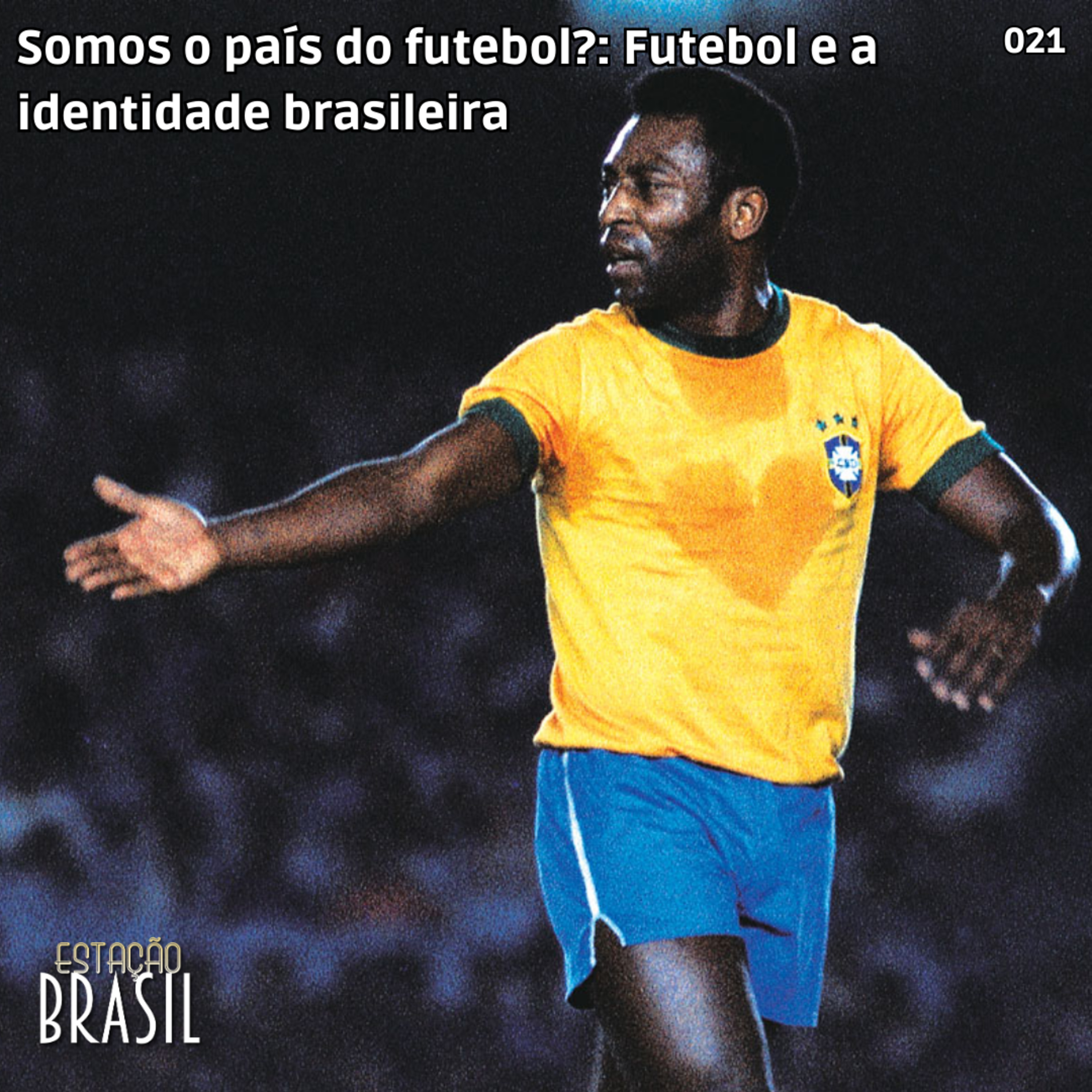 021 - Somos o país do futebol?: futebol e a identidade nacional ...