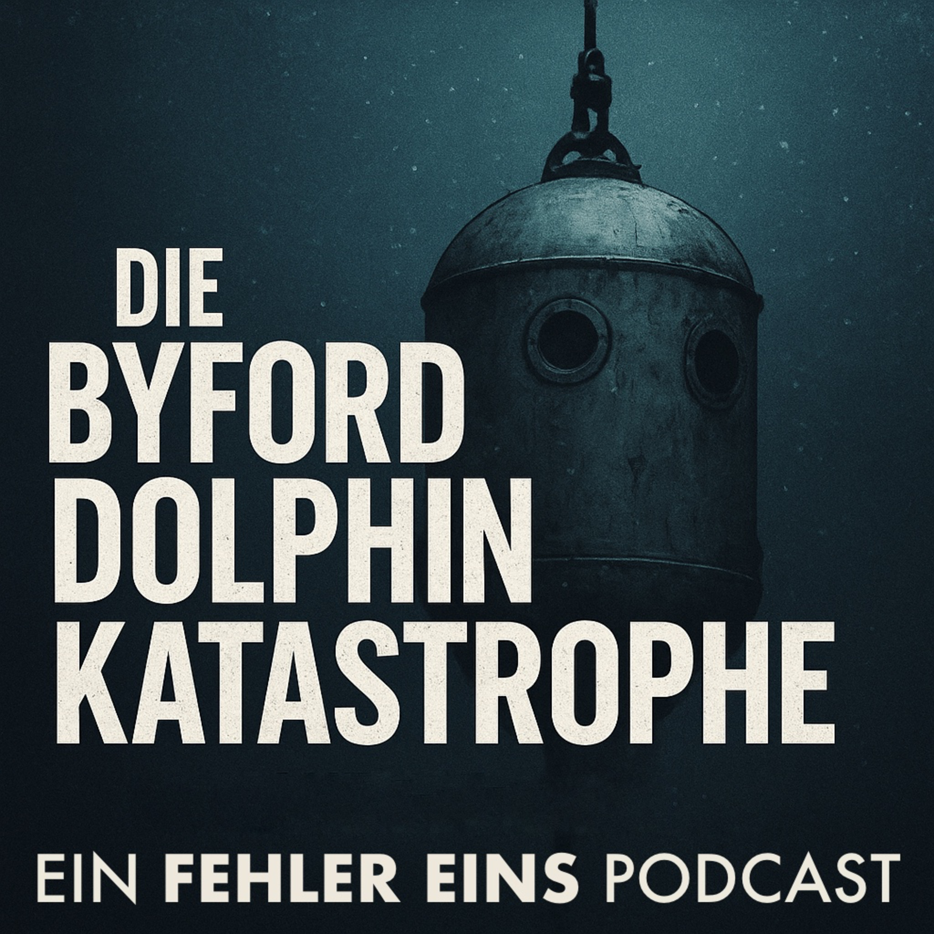 Folge 51 - Die Byford Dolphin Katastrophe: Der tödliche ...