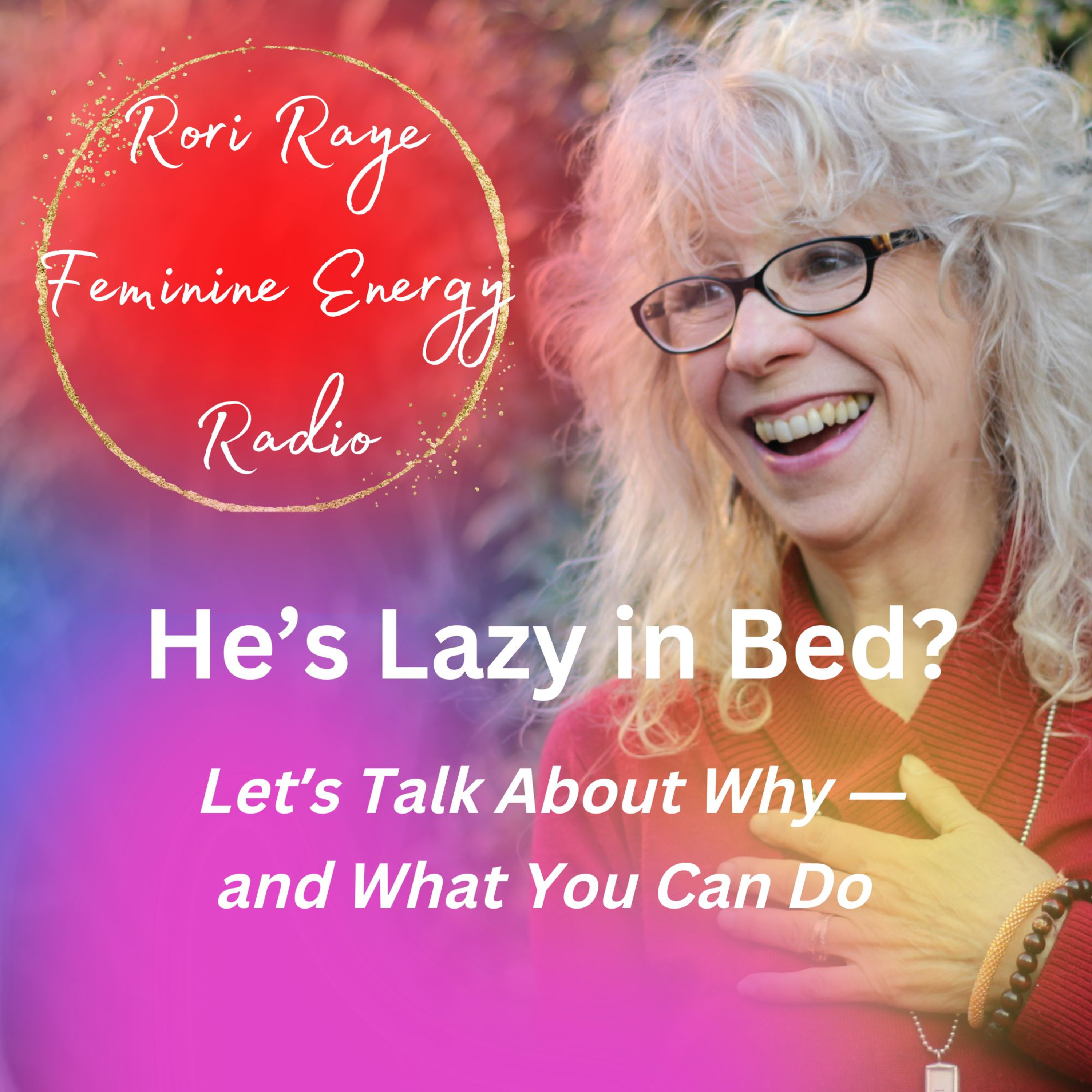 He’s Lazy in Bed? Let’s Talk About Why — and What You Can Do - Rori ...