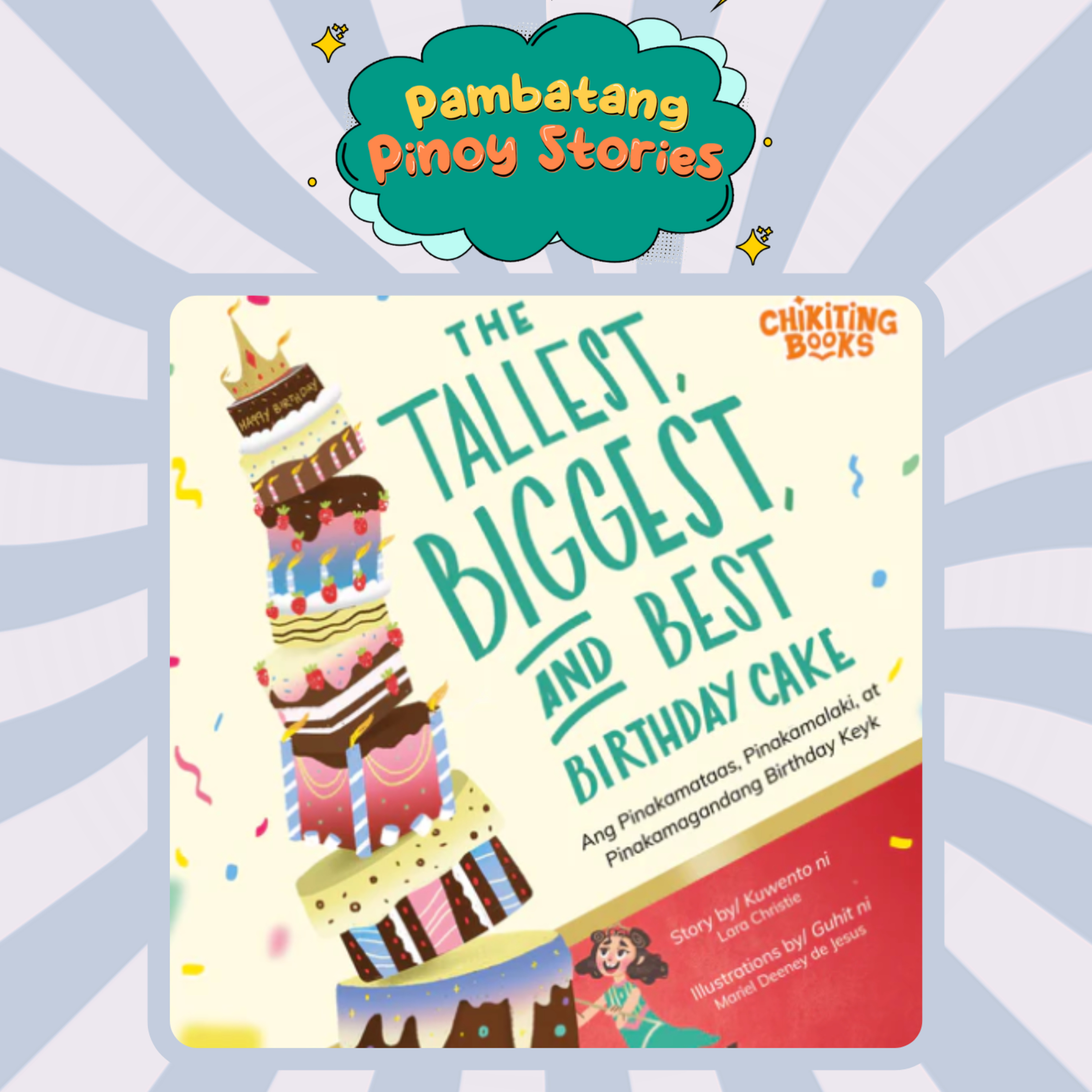 The Tallest, Biggest, and Best Birthday Cake – Pambatang Pinoy Stories ...