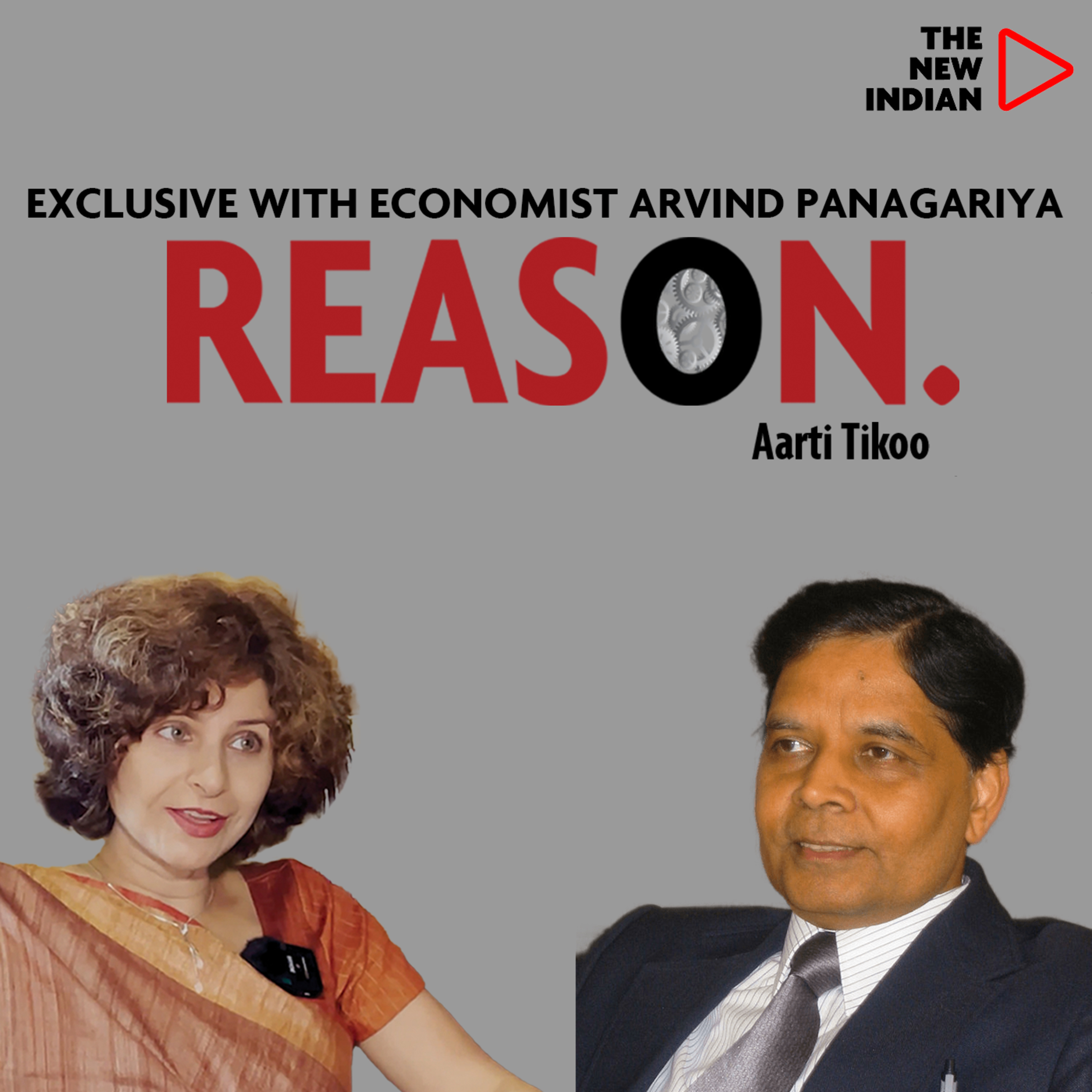 REASON EP20 Ft. Arvind Panagariya, Economist & Ex-VC, NITI Aayog ...