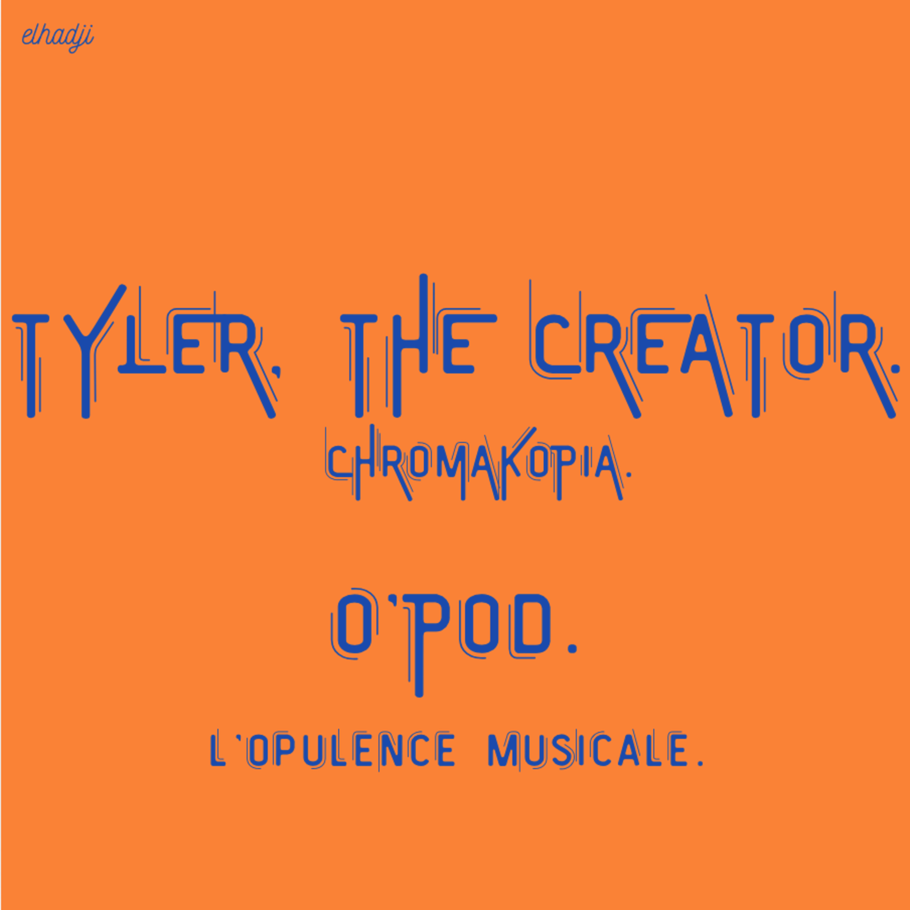 TYLER, THE CREATOR. (avec kevin)(chromakopia) – OPULENCE PODCAST. – Podcast – Podtail