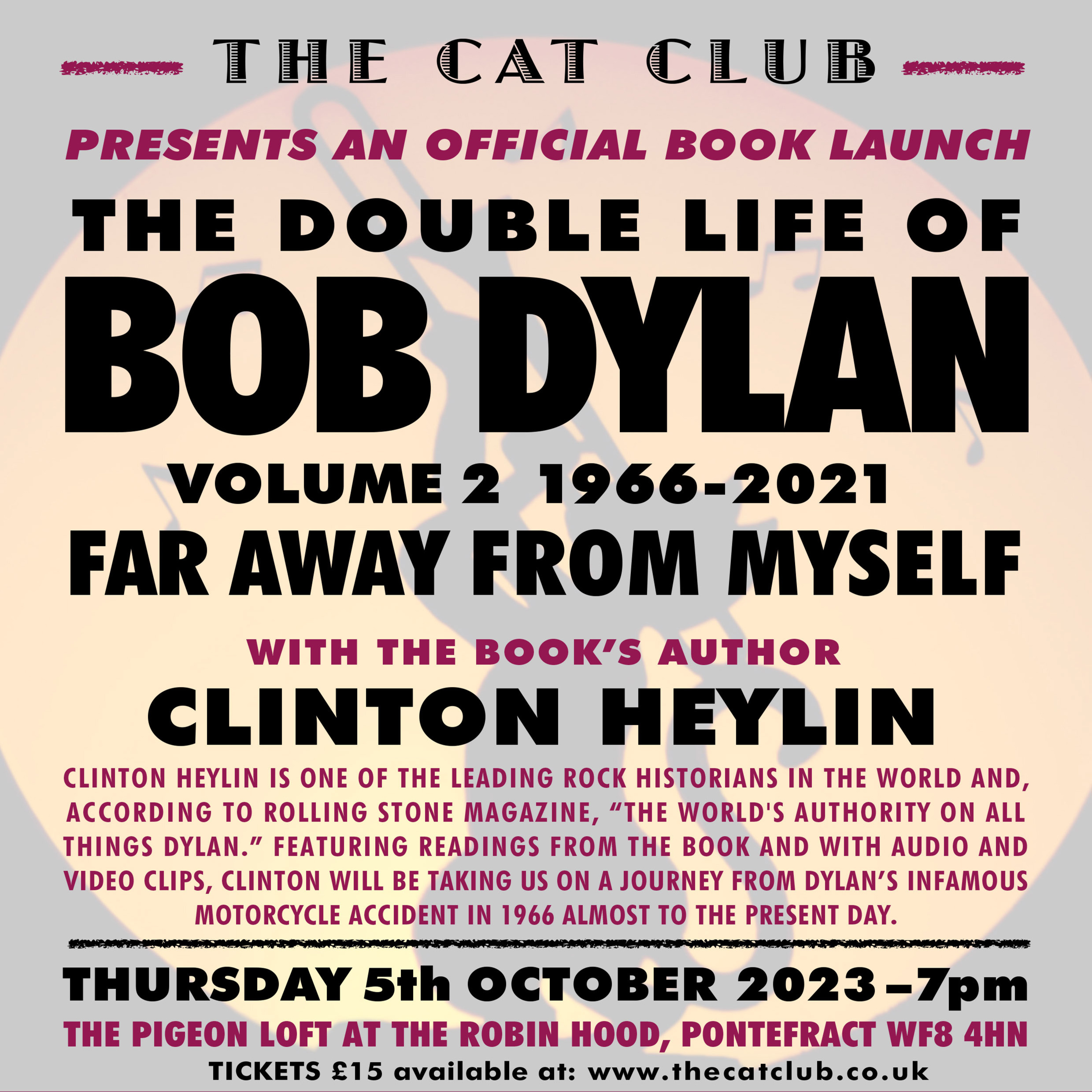 'THE DOUBLE LIFE OF BOB DYLAN VOLUME 2 (1966-2021) with CLINTON HEYLIN ...