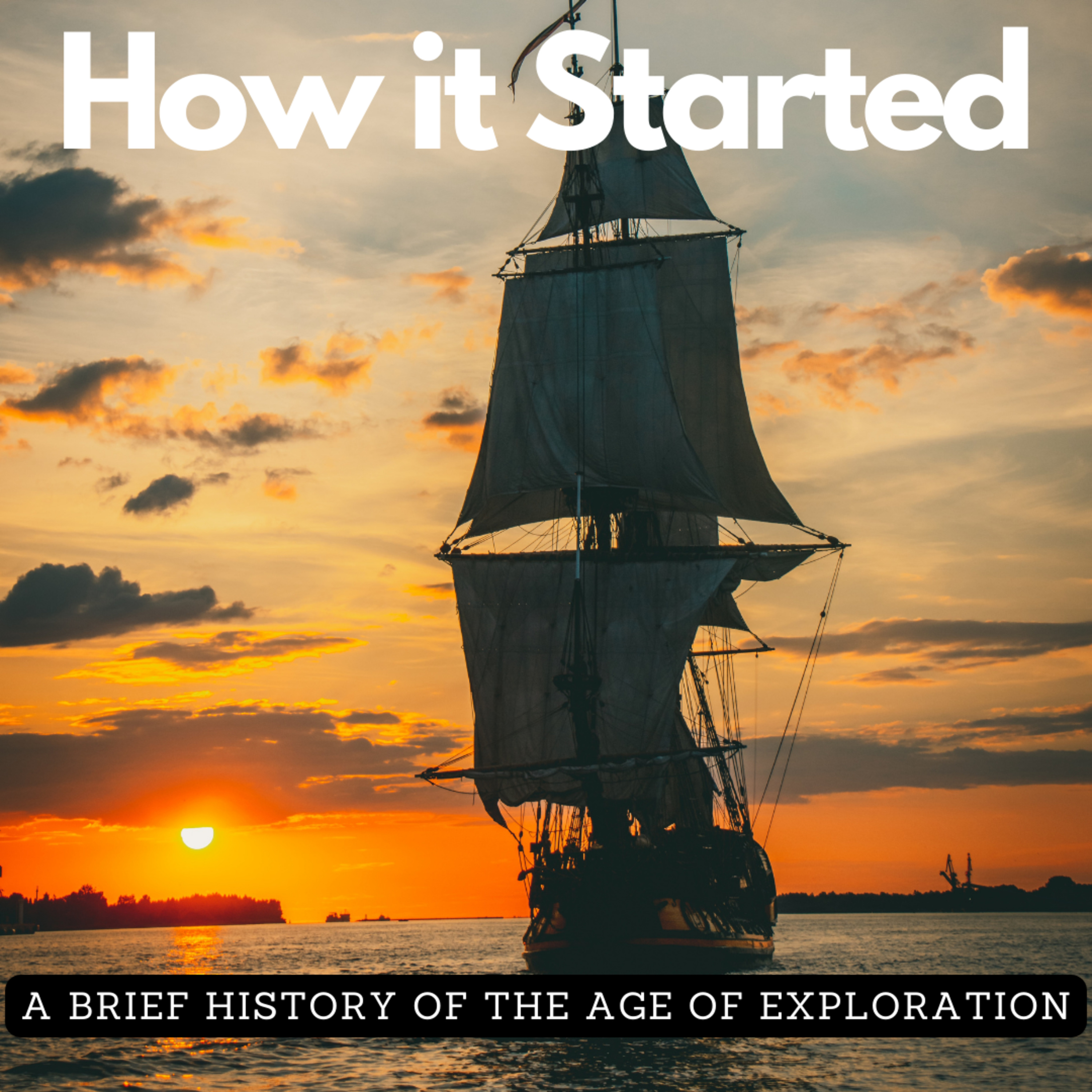 The Age of Exploration 🌎 – How it Started: A Brief History of ...